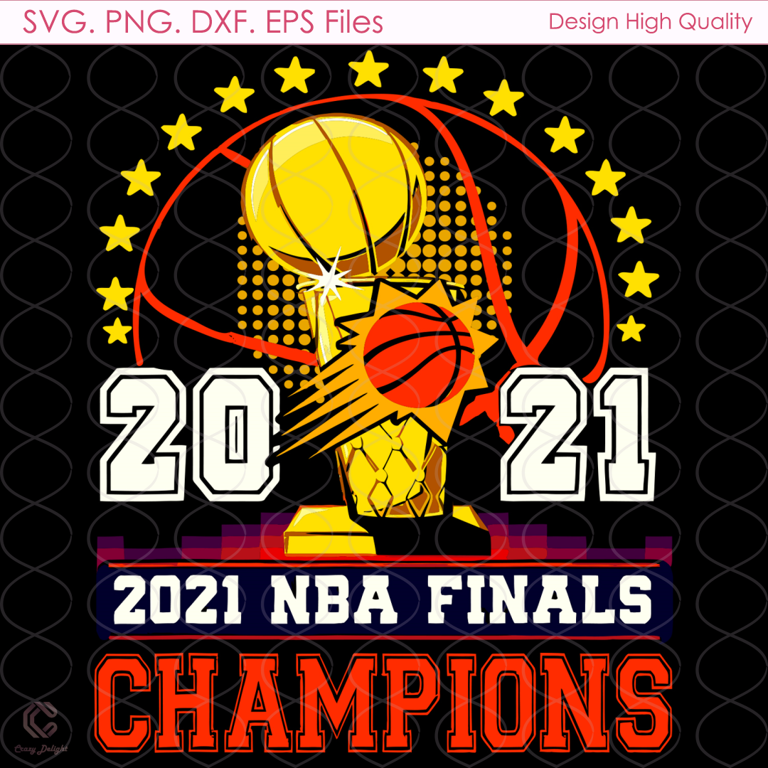 2021 NBA Finals Champions Svg, Sport Svg, NBA Svg, NBA 2021 | Inspire ...