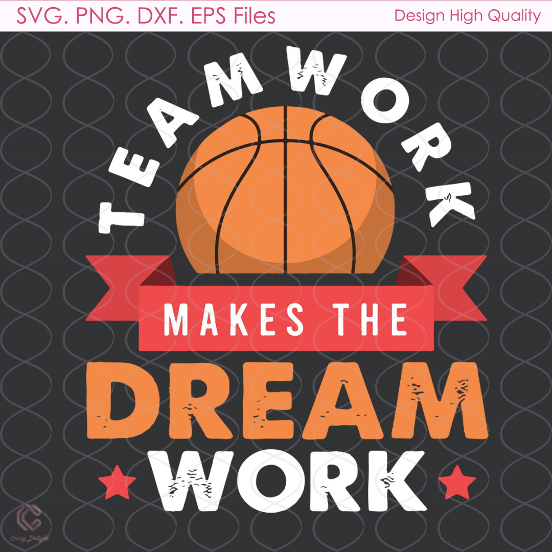 Basketball Teamwork Svg, Sport Svg, Dream Work Svg, Teamwork | Inspire ...