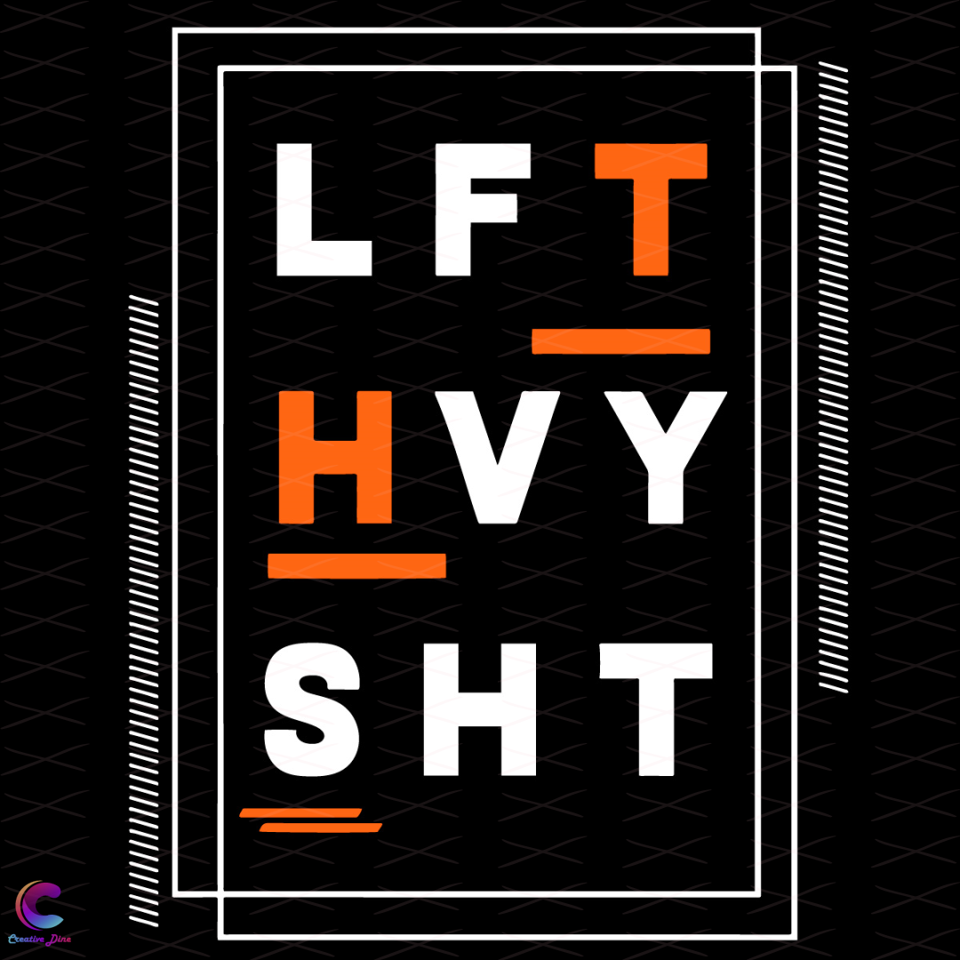 Lft Hvy Sht Fun Weight Lifter Gym Svg, Trending Svg, Lft Hvy | Inspire Uplift