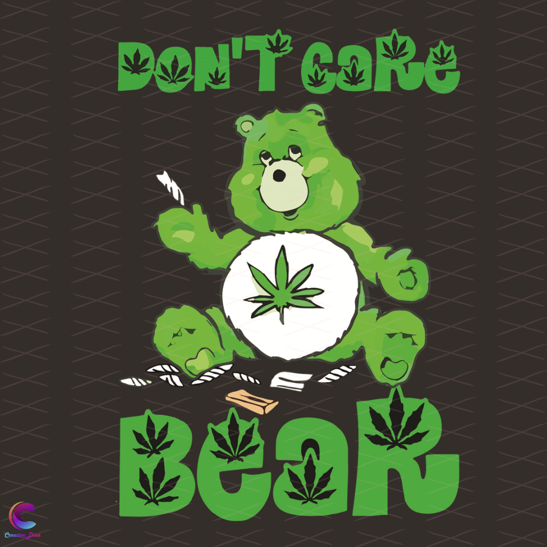 Do Not Care Bear Weed Svg, Trending Svg, Bear Svg, Weed Svg, | Inspire ...