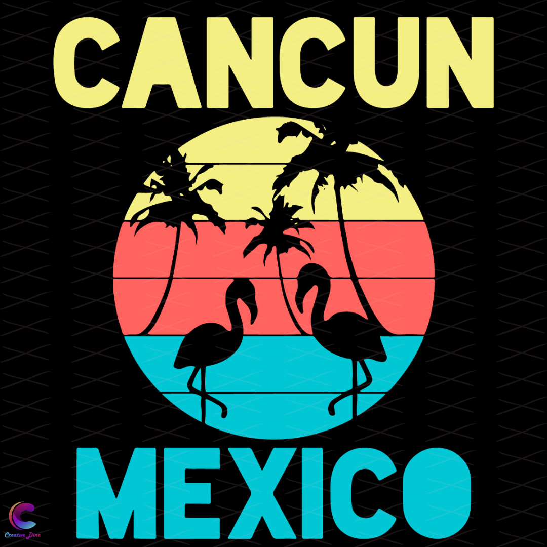 Cancun Mexico Flamingo Svg, Trending Svg, Cancun Svg, Flamin | Inspire ...