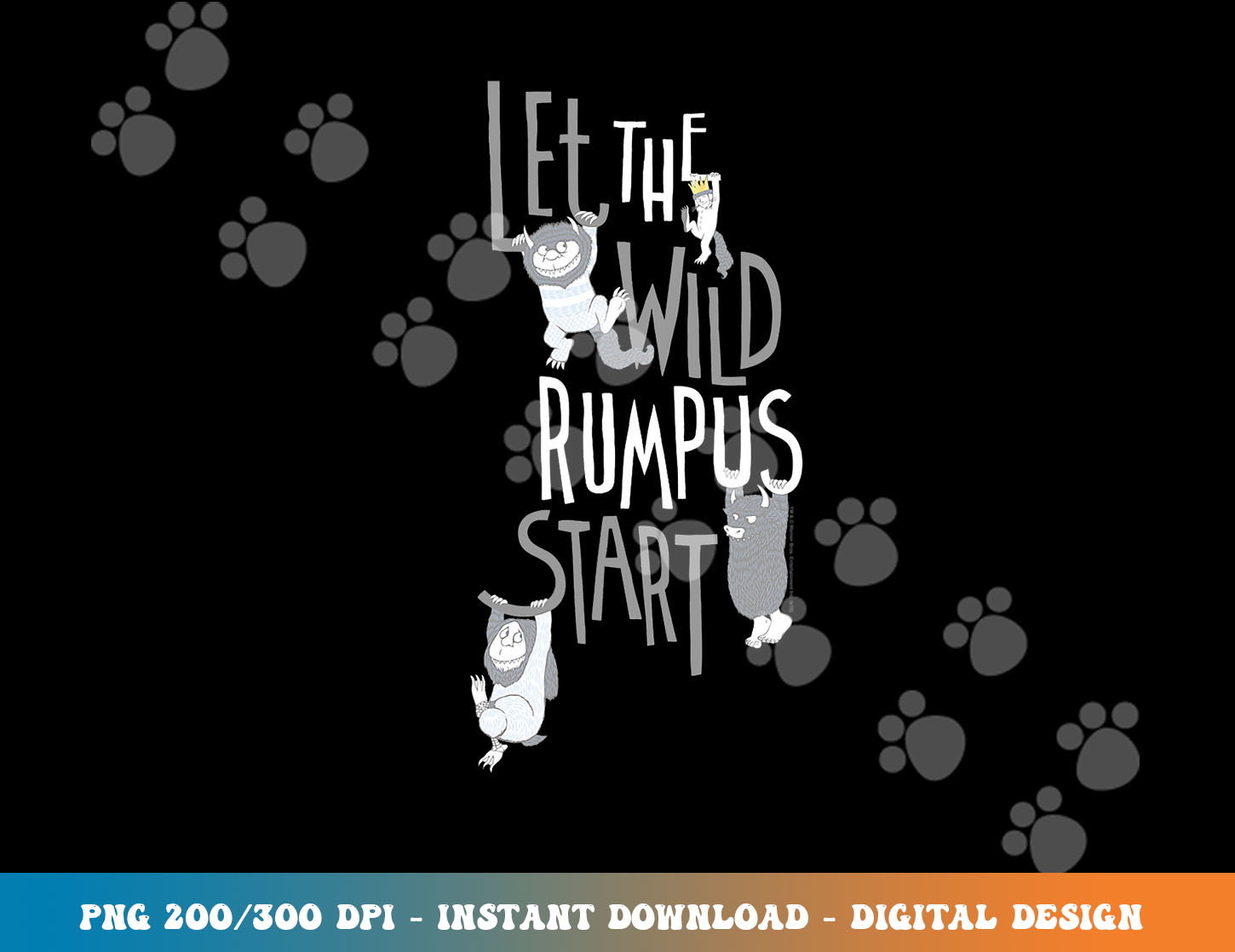 Where the Wild Things Are Wild Rumpus Begins png, sublimati | Inspire ...
