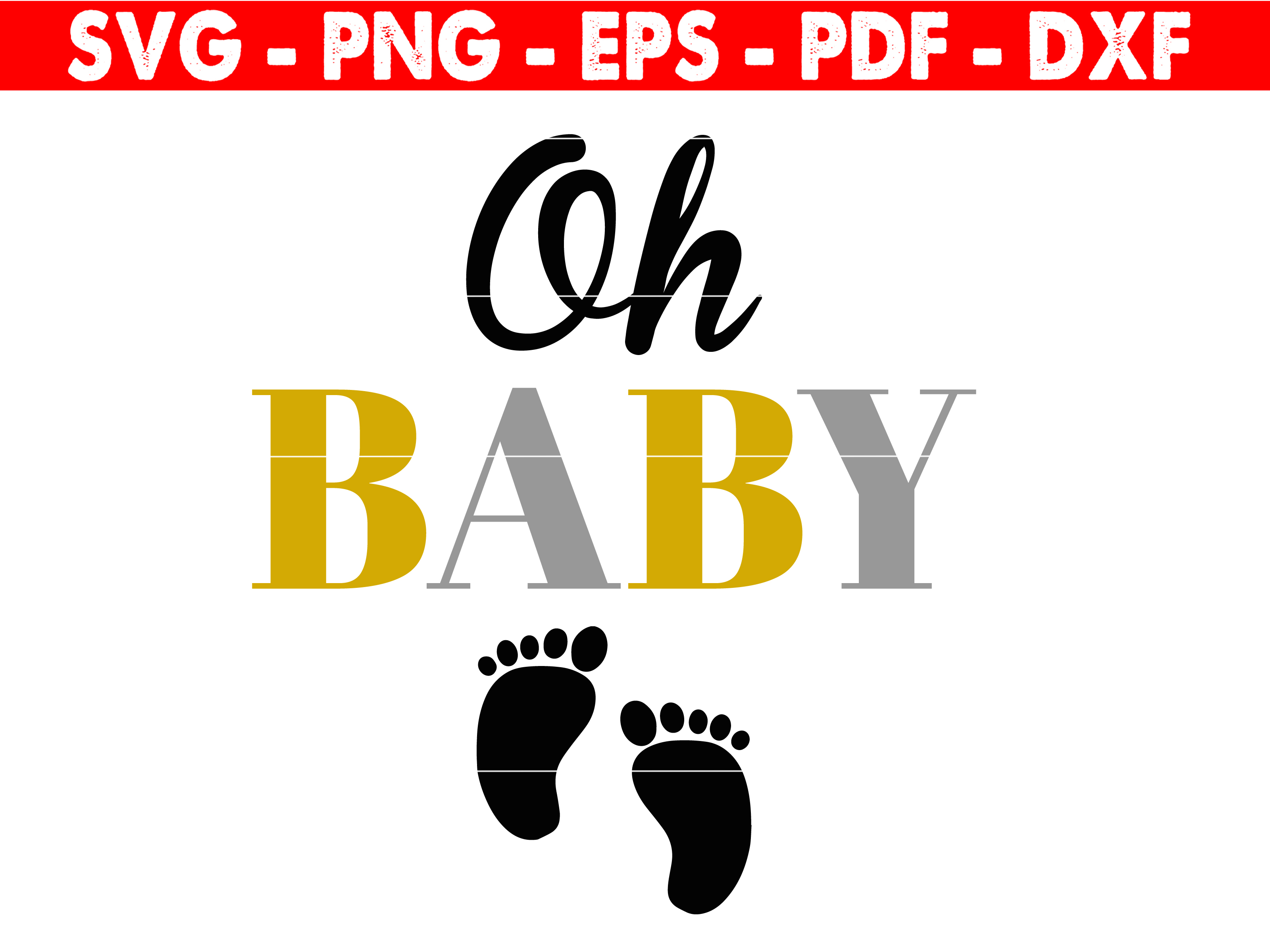 Oh Baby Svg, Oh Baby Quote Svg, Svg Files For Cricut, Cricut | Inspire ...