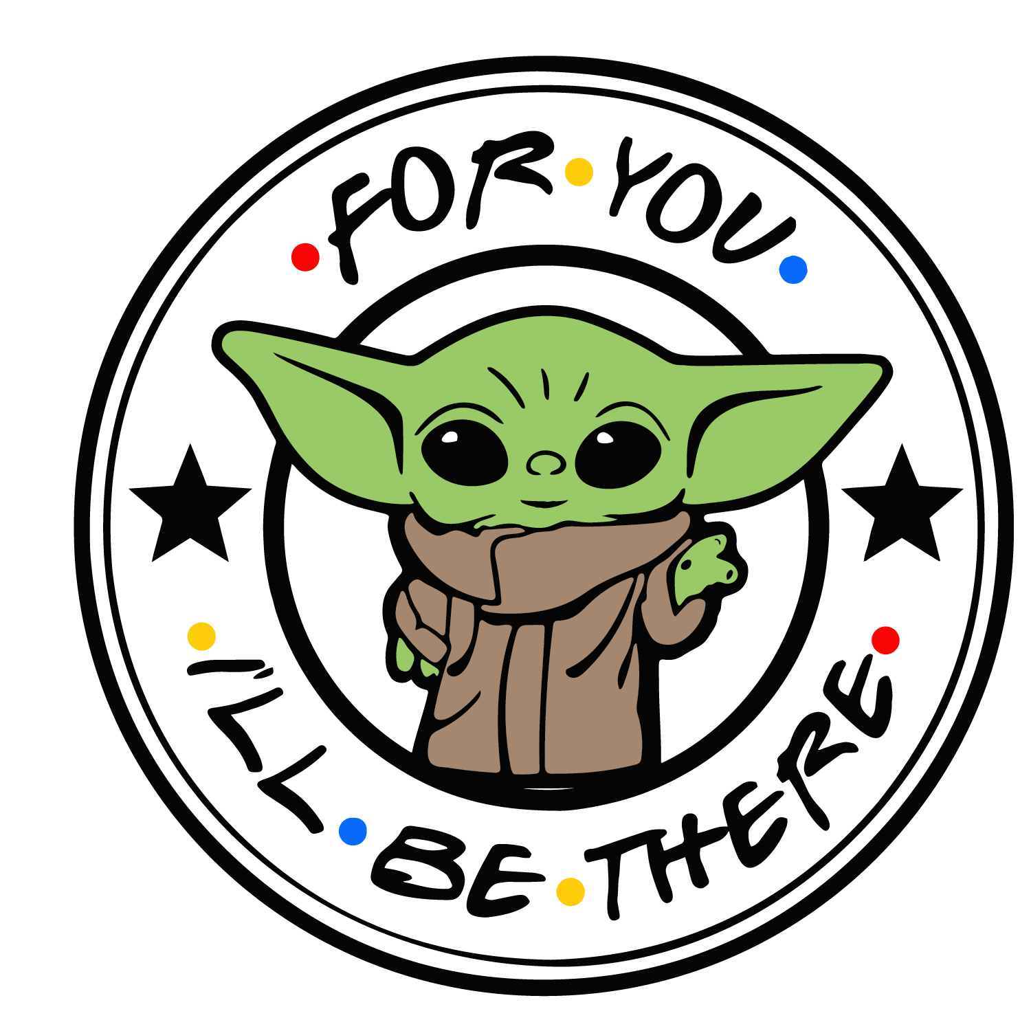 I'll be there for you svg, dxf,eps,png, Digital Download | Inspire Uplift