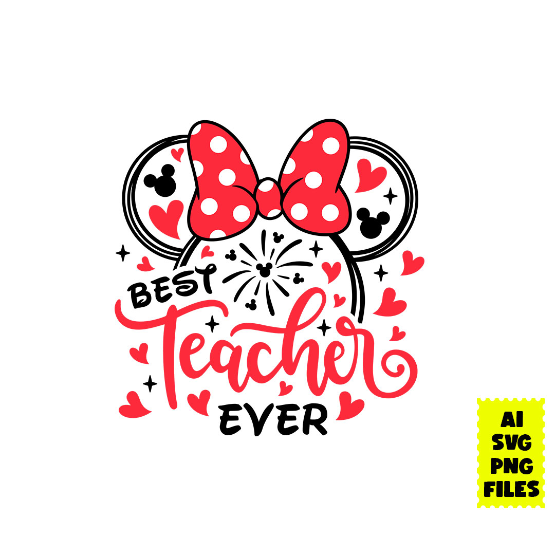 Best Teacher Ever Minnie Svg, Minnie Mouse Svg, Best Teacher | Inspire ...