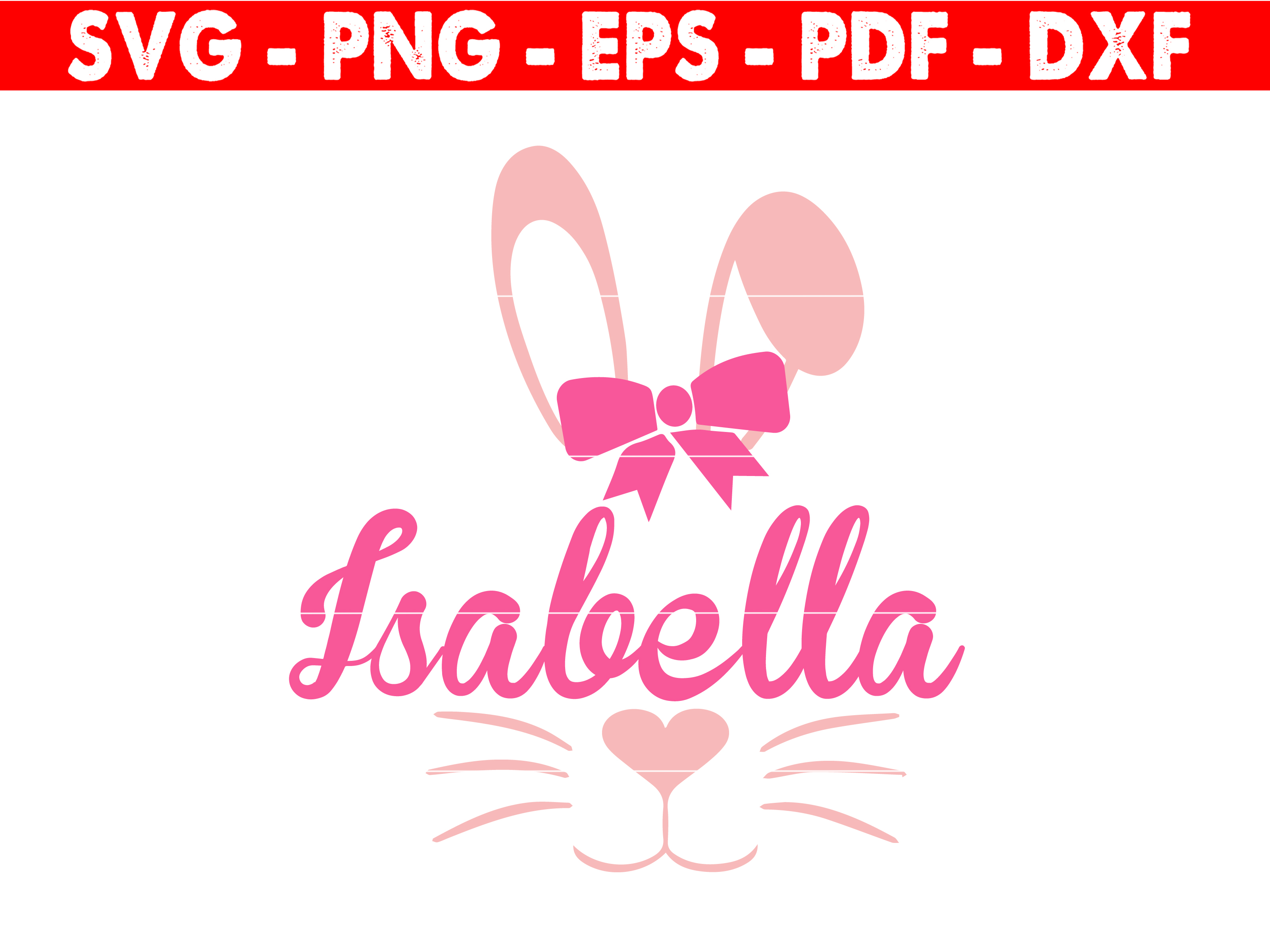 Isabella Svg, Funny Bunny Svg, Baby Bunny Svg, Kids Svg Baby | Inspire ...
