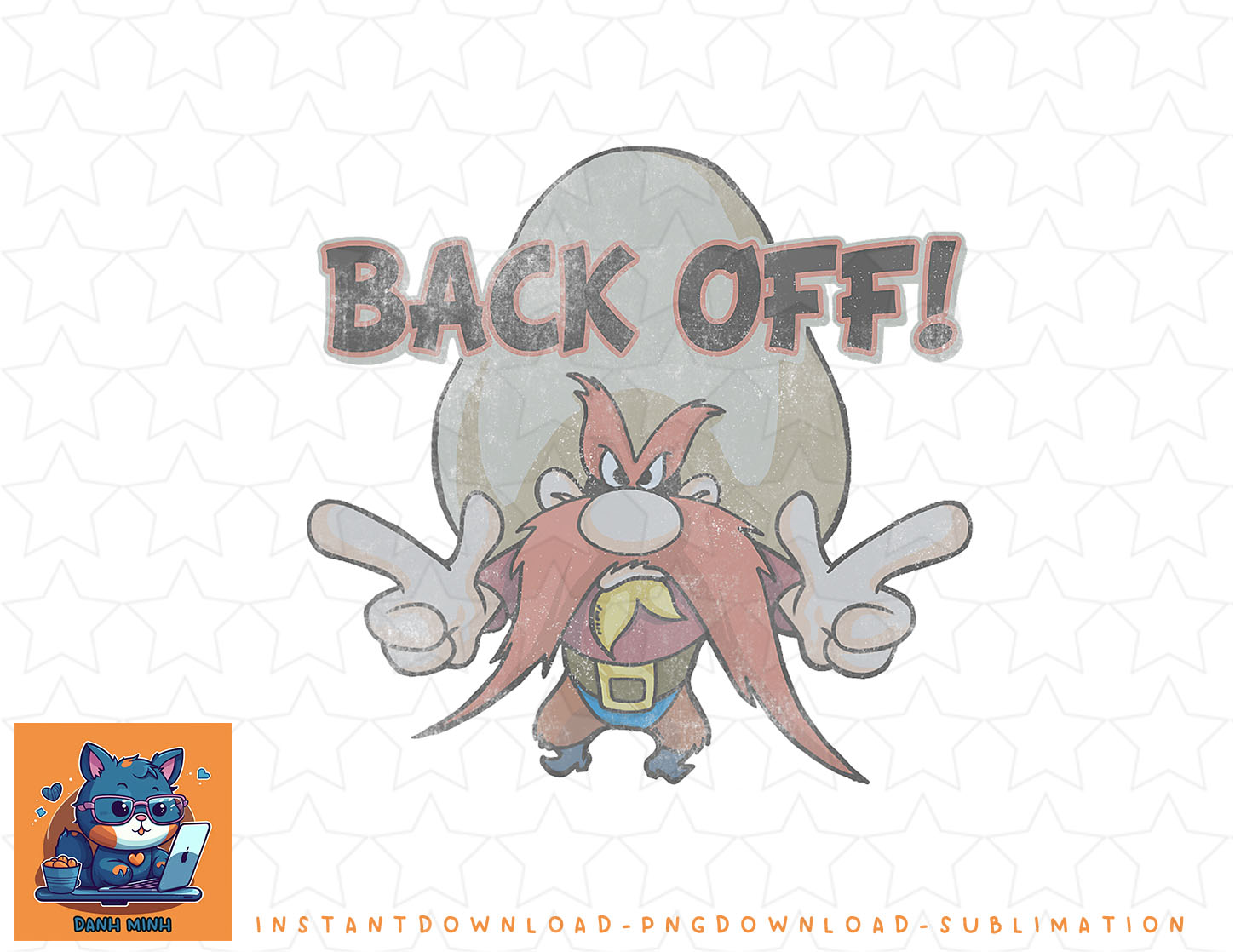 Looney Tunes Yosemite Sam Back Off png, sublimation, digital | Inspire ...