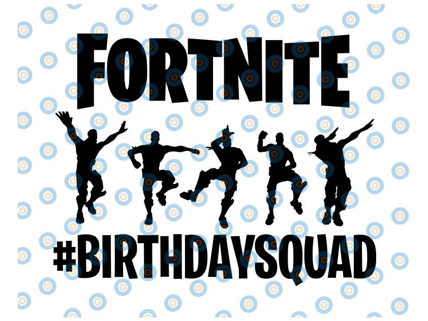 Fortnight Birthday Squad SVG, Fortnight svg, Fort, Nite svg | Inspire ...