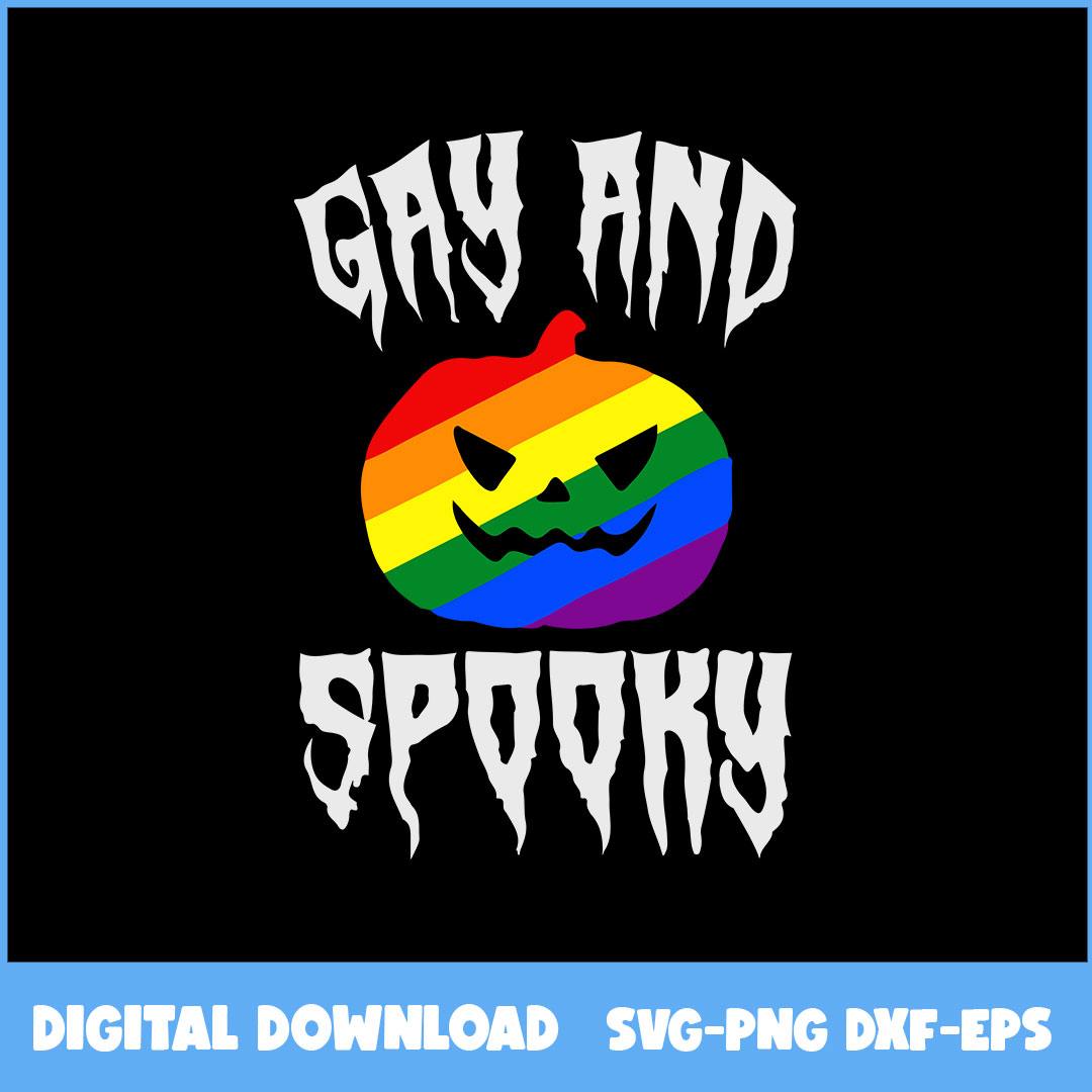 Gay And Spooky Funny Halloween Horror Scary Svg, LGBT Svg, P | Inspire ...