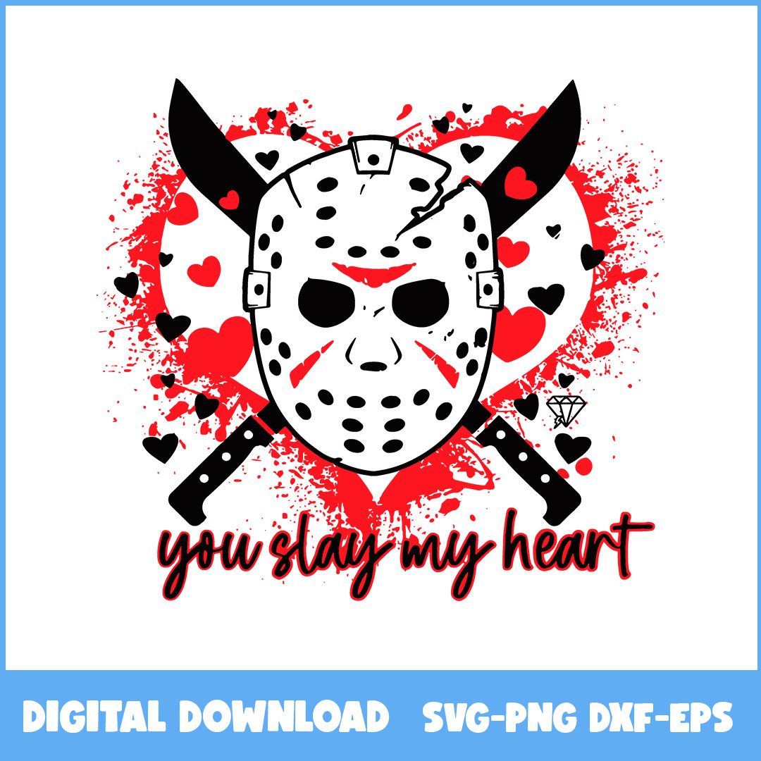 Jason Voorhees Horror You Slay My Heart Svg, Jason Voorhees - Inspire ...