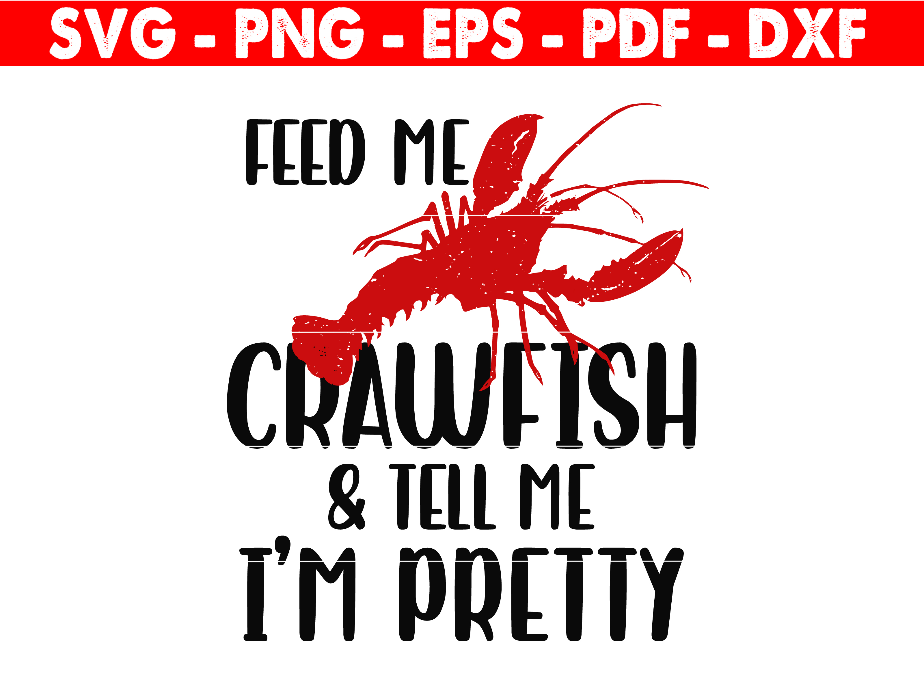 Crawfish Svg, Crawfish Boil Svg, Feed Me Crawfish Svg, Crayf | Inspire ...