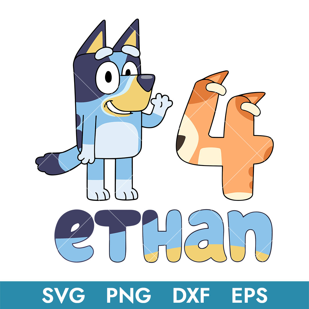 4th Ethan Bluey Birthday Svg, Bluey Birthday Svg, Bluey Svg, | Inspire ...