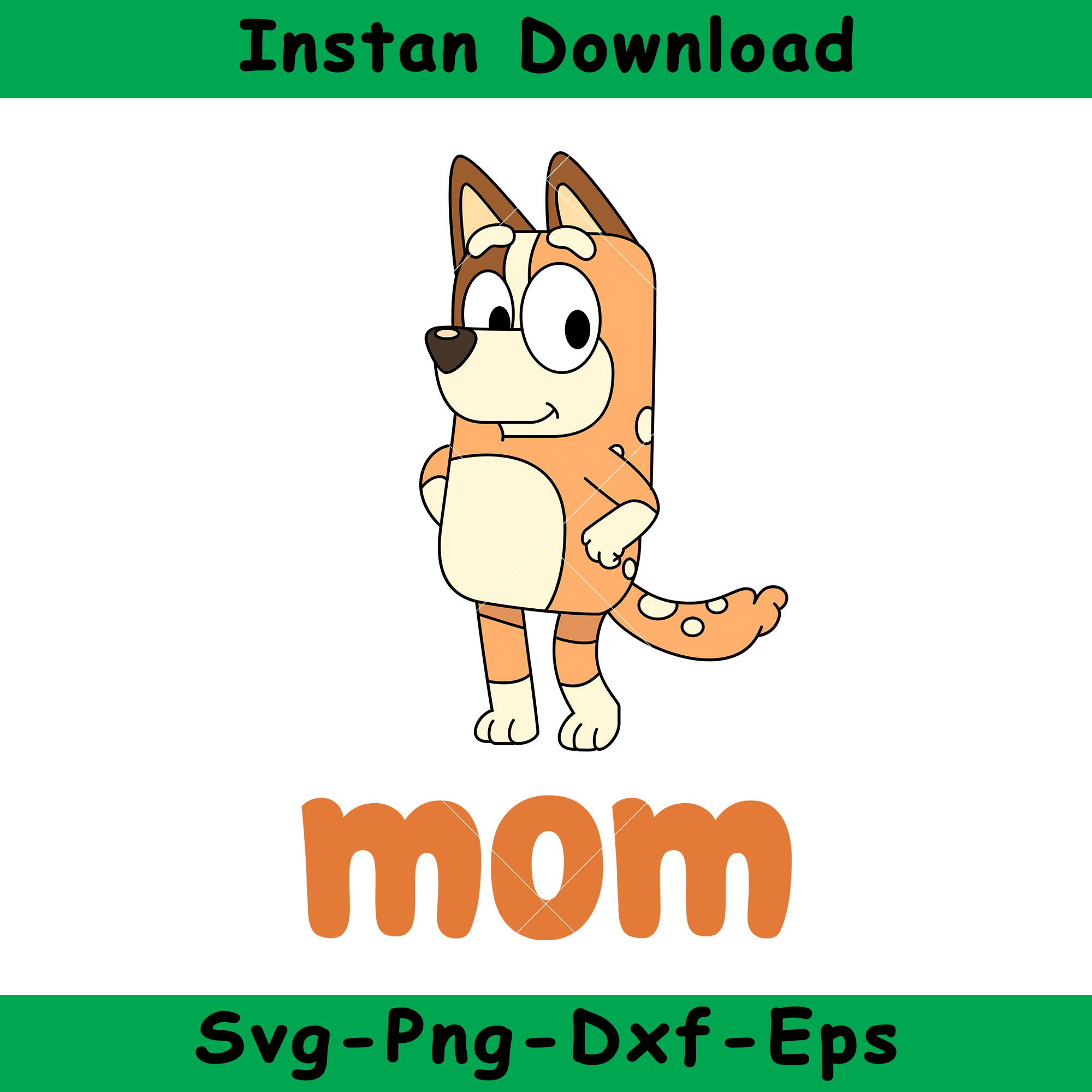 Bluey Mom Svg, Bluey Chilli Svg, Bluey Family Svg, Bluey Svg | Inspire ...