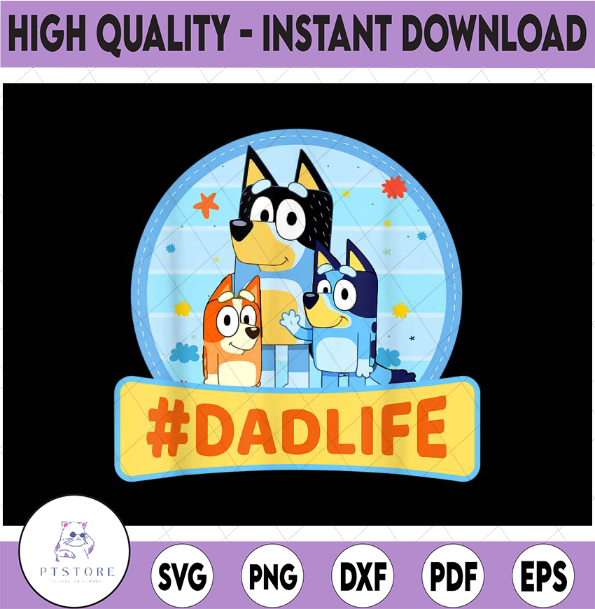 Dad life, Bluey Png dad, Bluey Png, Bluey, New dad Png, Blue - Inspire ...