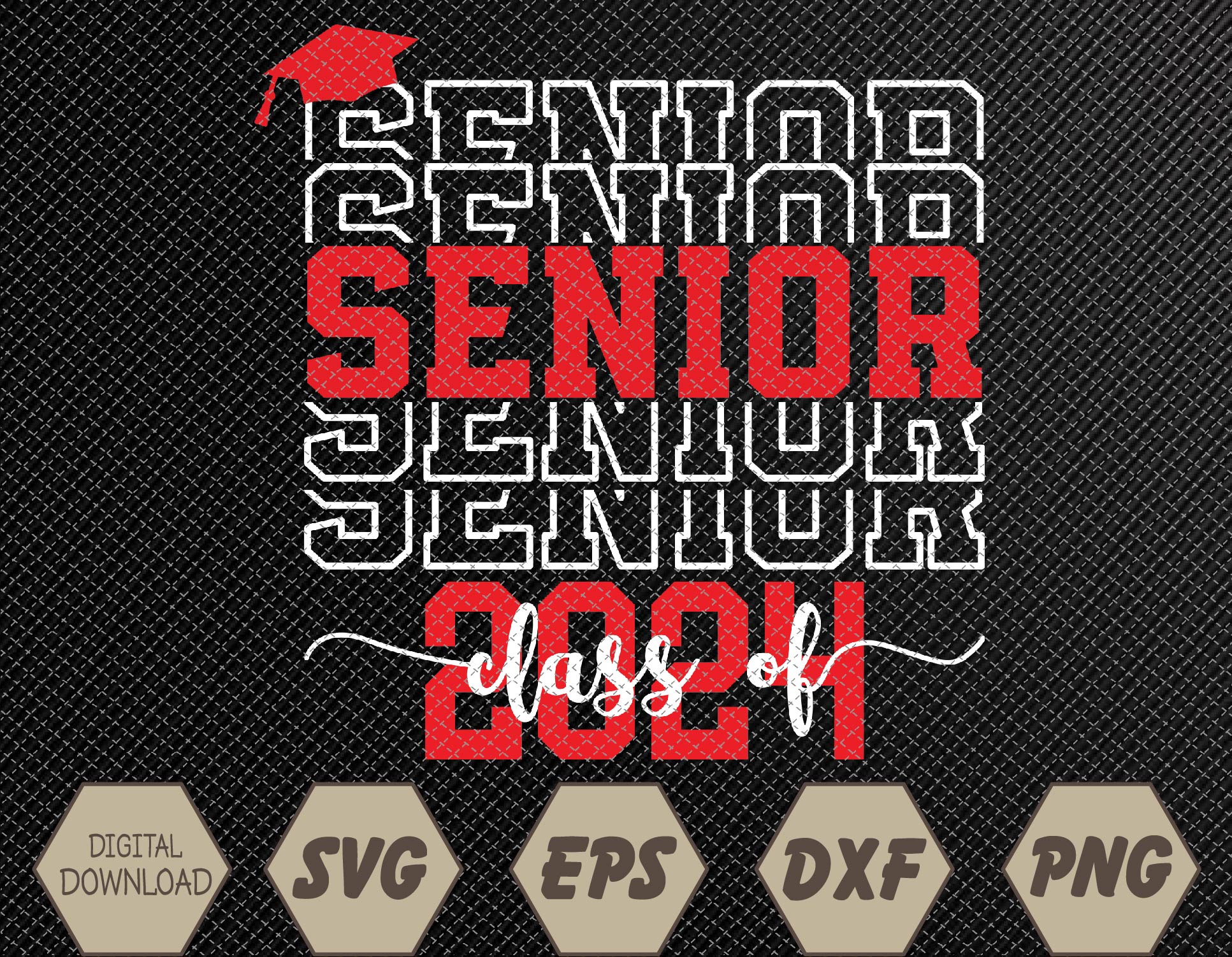 Senior 24 Class of 2024 Back to School Graduation 2024 Svg, - Inspire ...
