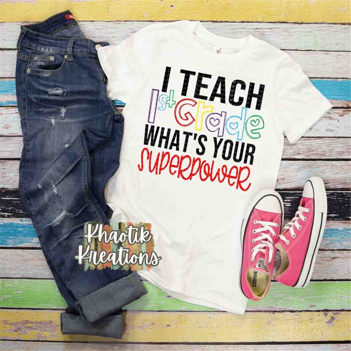 1st Grade Svg, I Teach 1st Grade What's your Superpower Svg, | Inspire ...