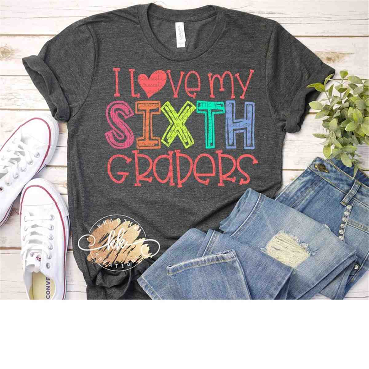 I Love my Sixth Graders Svg Sixth Grade Svg Teacher Svg Scho | Inspire ...