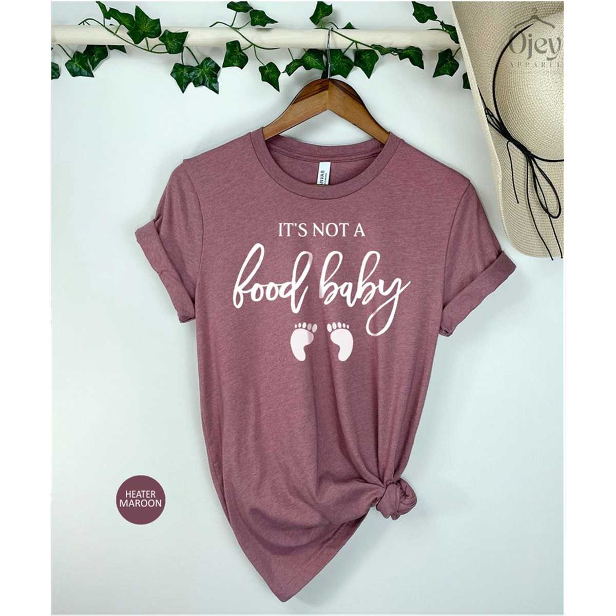 Pregnancy Reveal Shirt, It's Not A Food Baby Shirt, Baby Rev | Inspire ...