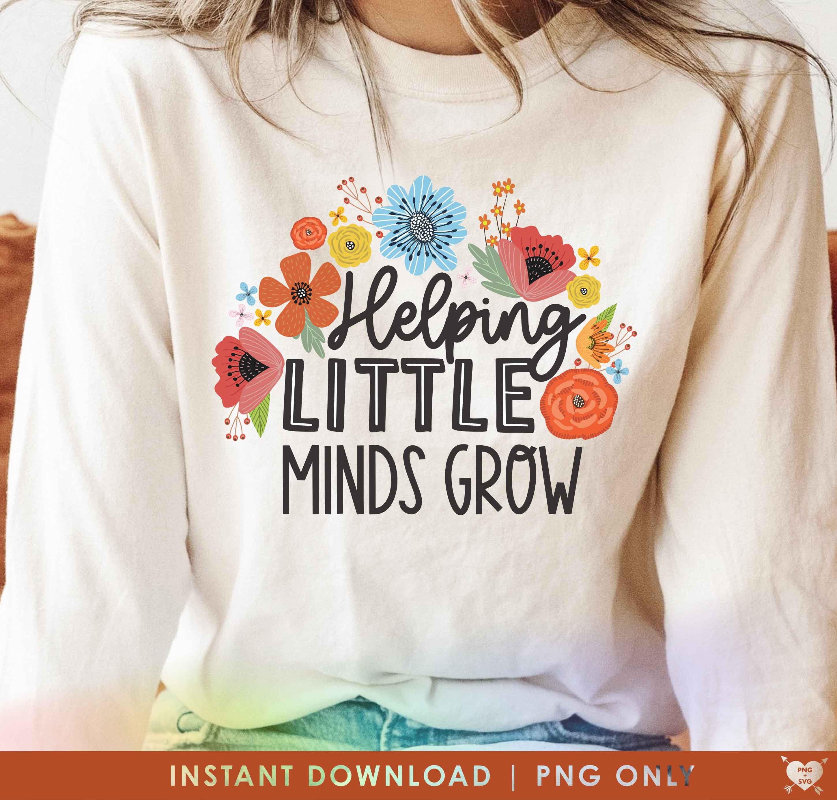 Helping Little Minds Grow Png, Teacher Png, Wildflowers Png, | Inspire Uplift