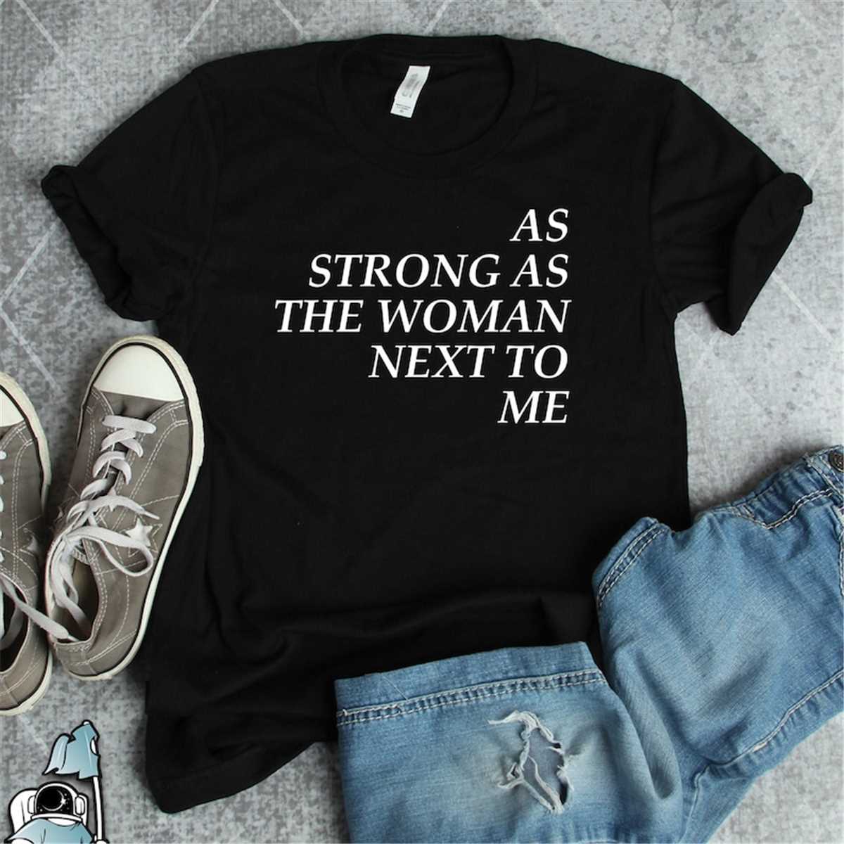 Feminist Gift, As Strong as the Woman Next to Me, Empowered | Inspire ...