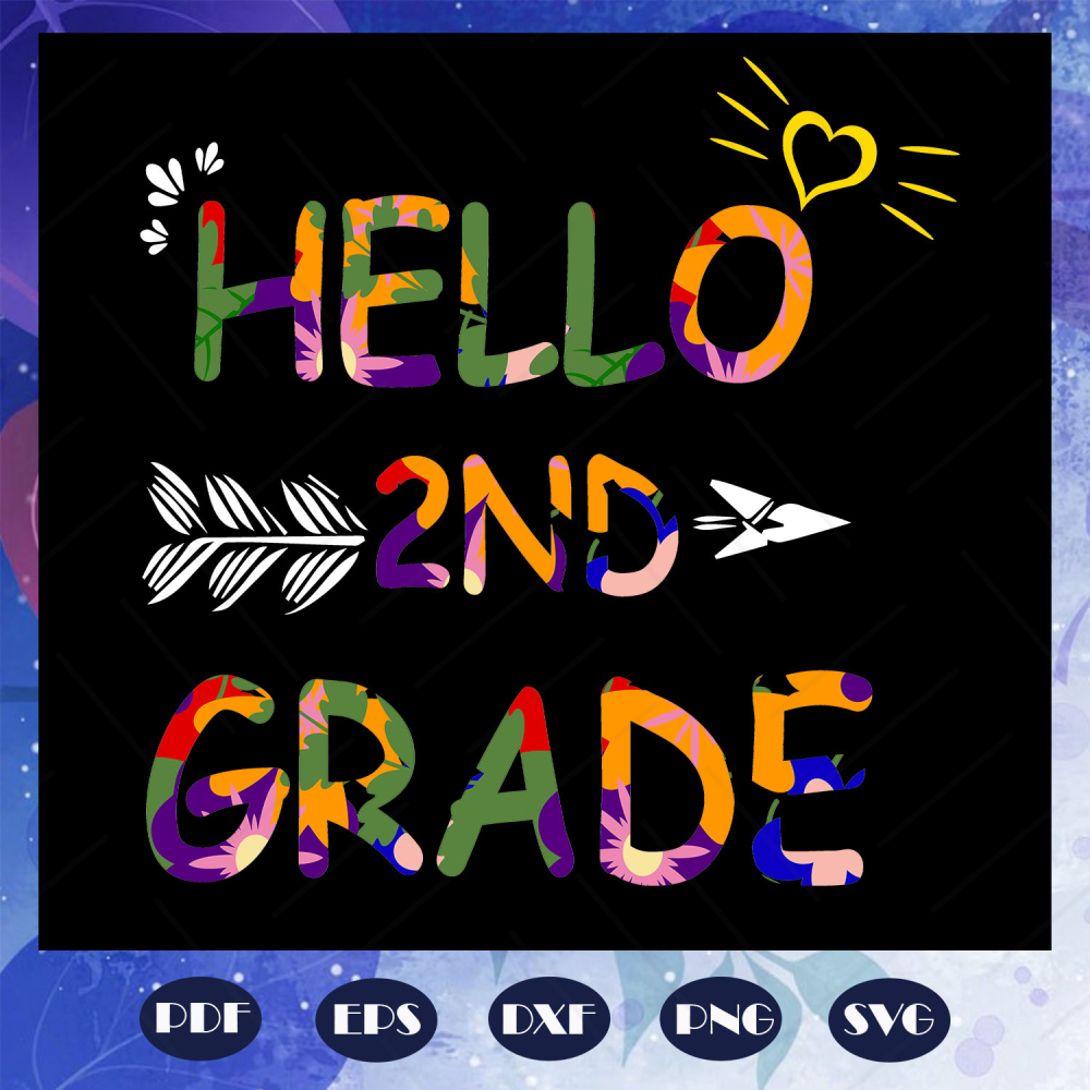 Hello 2nd grade, 2nd grade, 2nd grade svg, 2nd grade teacher | Inspire ...