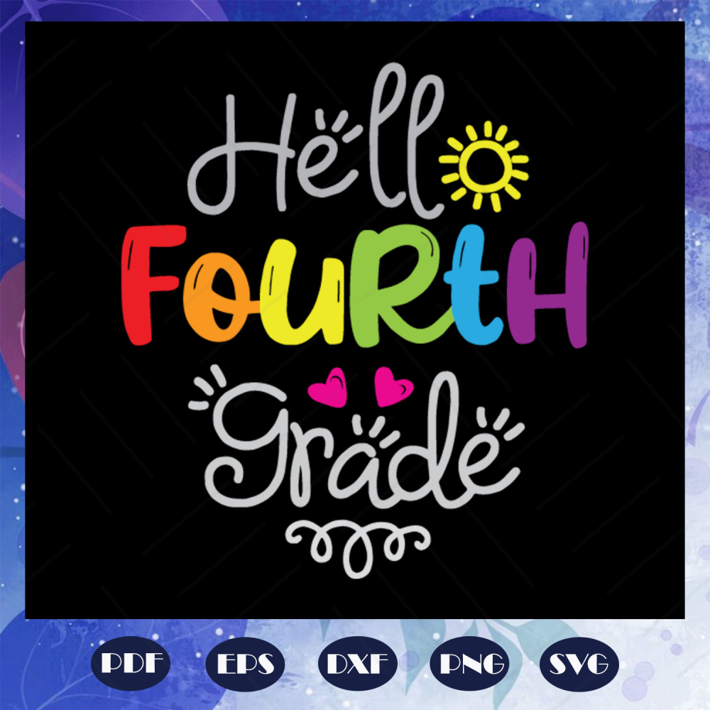 Hello fourth grade svg, fourth grade svg, 4th grade svg, 4th | Inspire ...