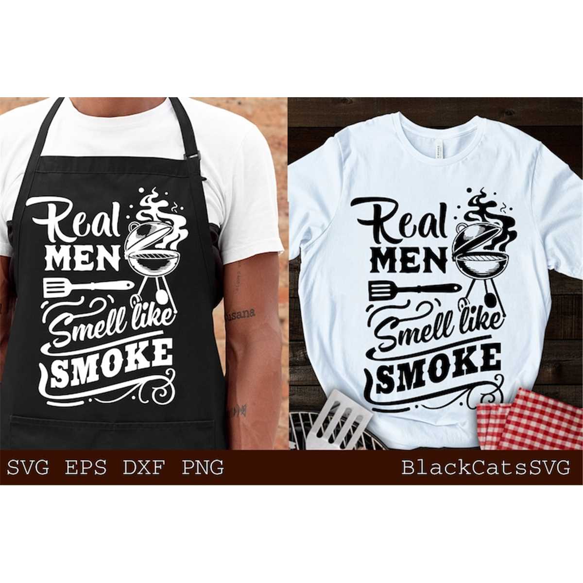 Real men smell like smoke svg, Barbecue svg, Grilling svg, D - Inspire ...