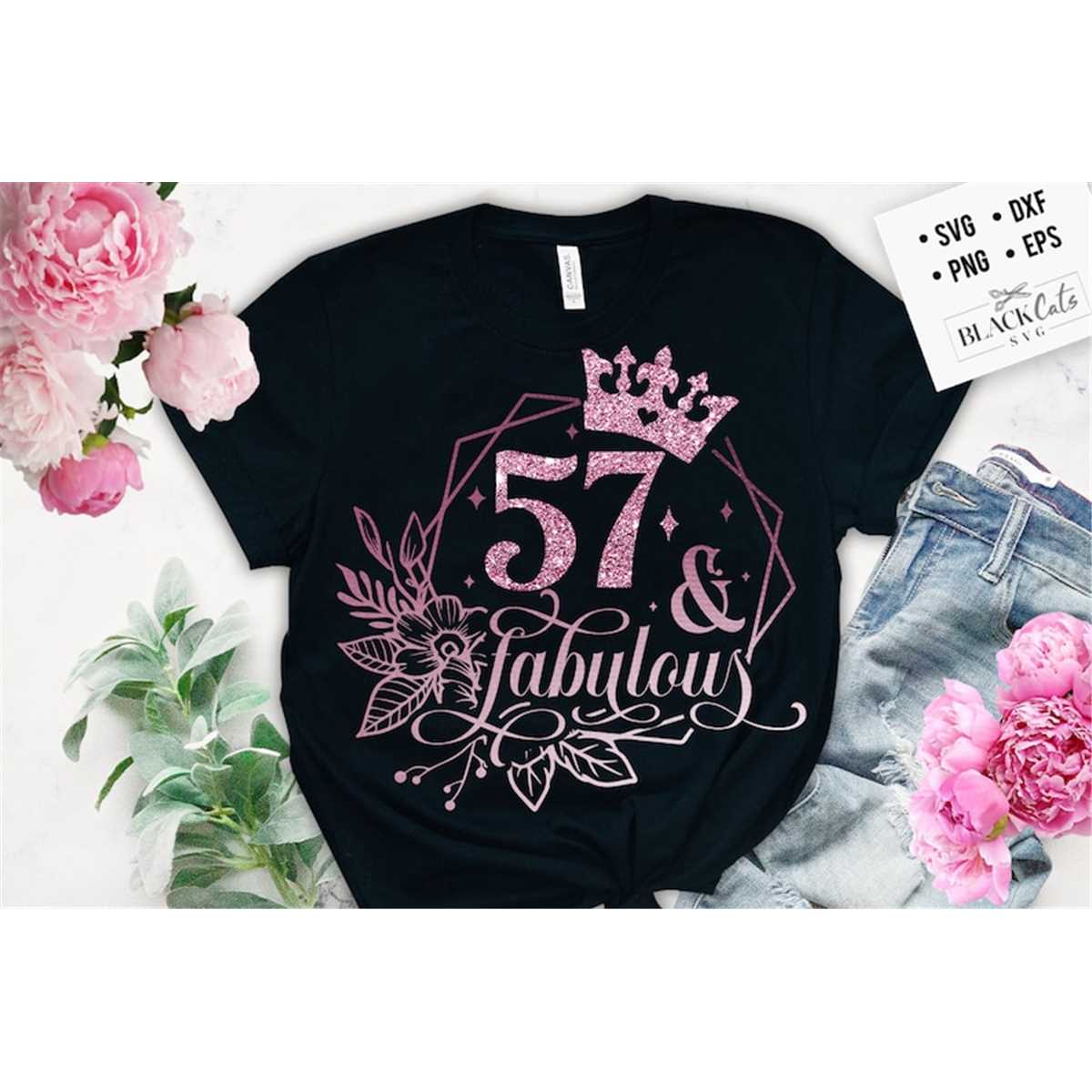 57 and fabulous SVG, 57th Birthday, 57 Fabulous Cut File, 57 - Inspire ...