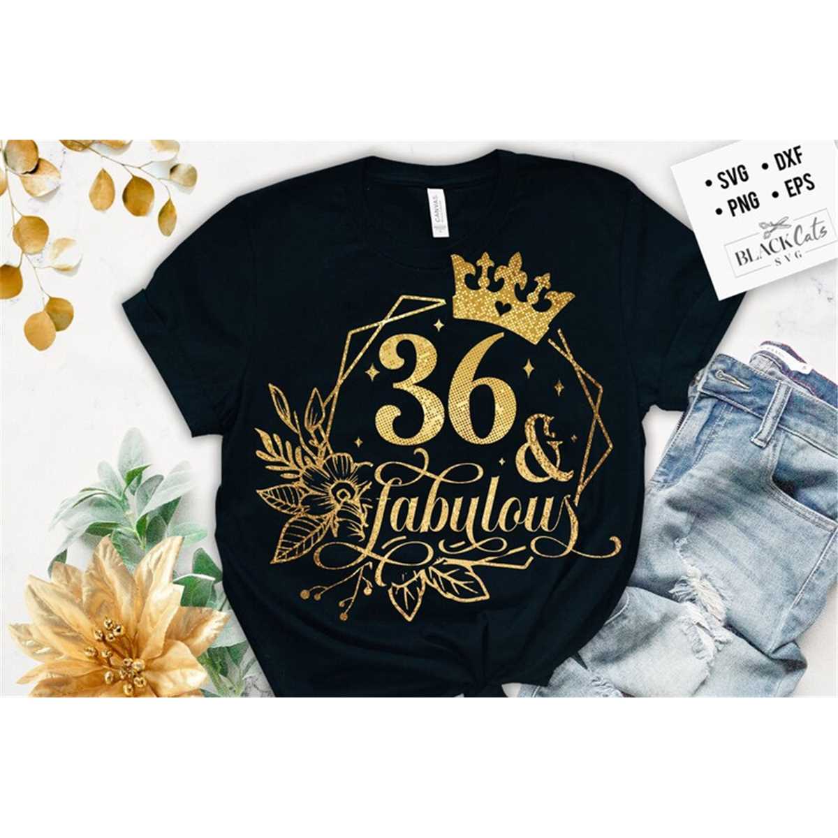 36 and fabulous SVG, 36th Birthday, 36 Fabulous Cut File, 36 - Inspire ...