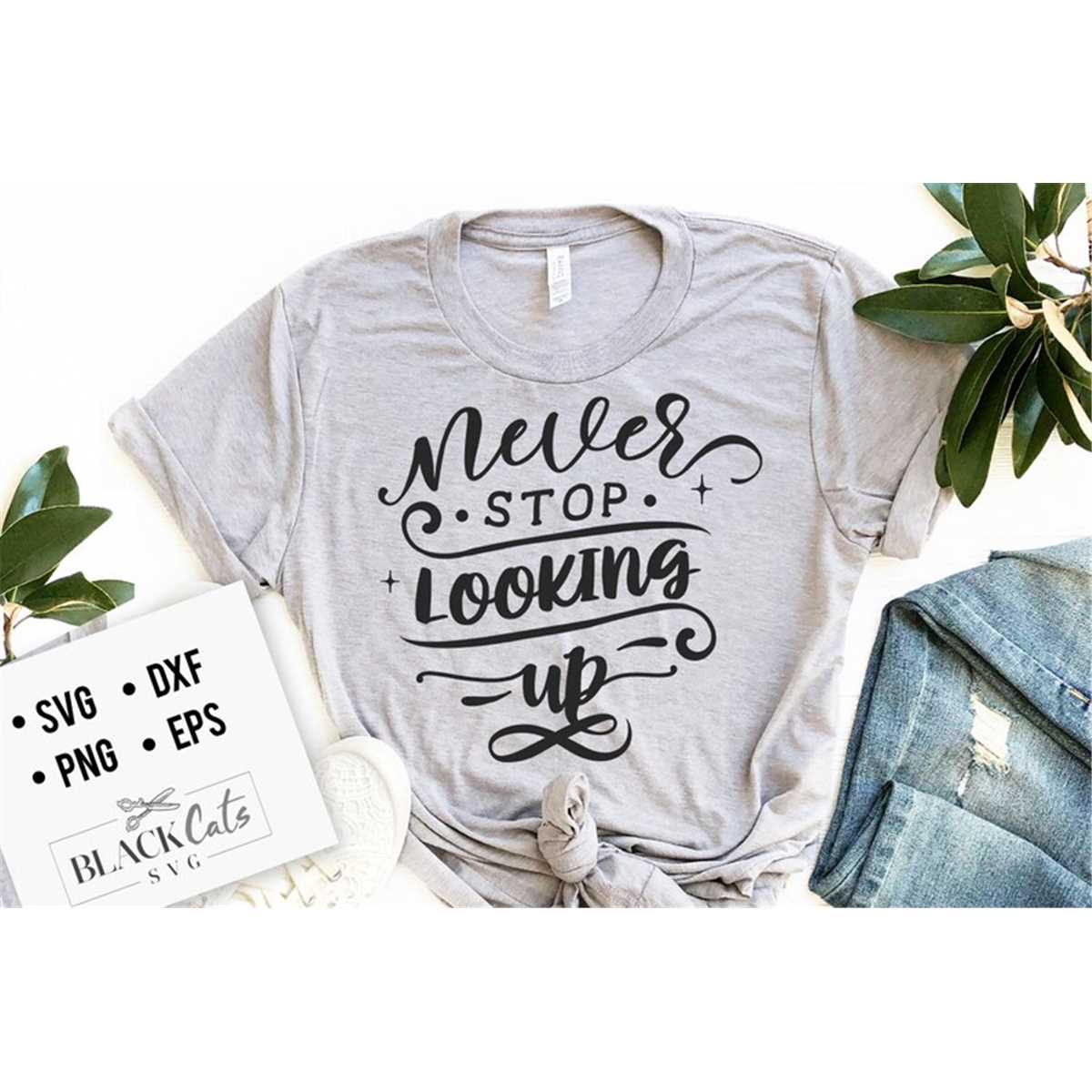 Never stop looking up svg, Hope svg, Storm svg, Strong svg, - Inspire ...