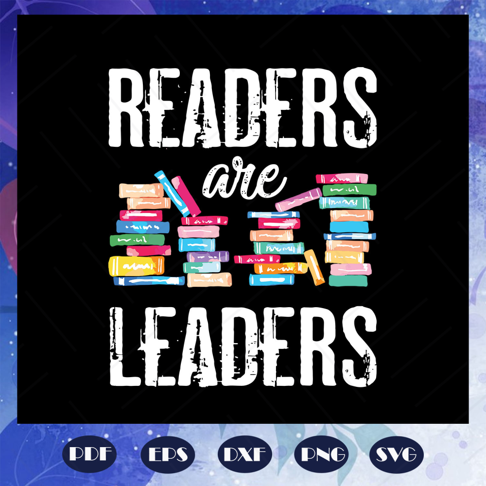 Readers Are Leaders, Books Reading, Librarian Teacher, colou | Inspire ...