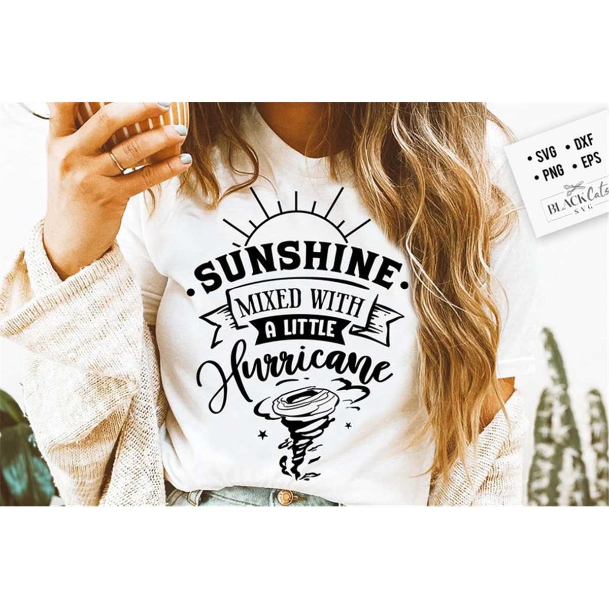 Sunshine mixed with a little hurricane svg, Sassy svg , Sarc - Inspire ...