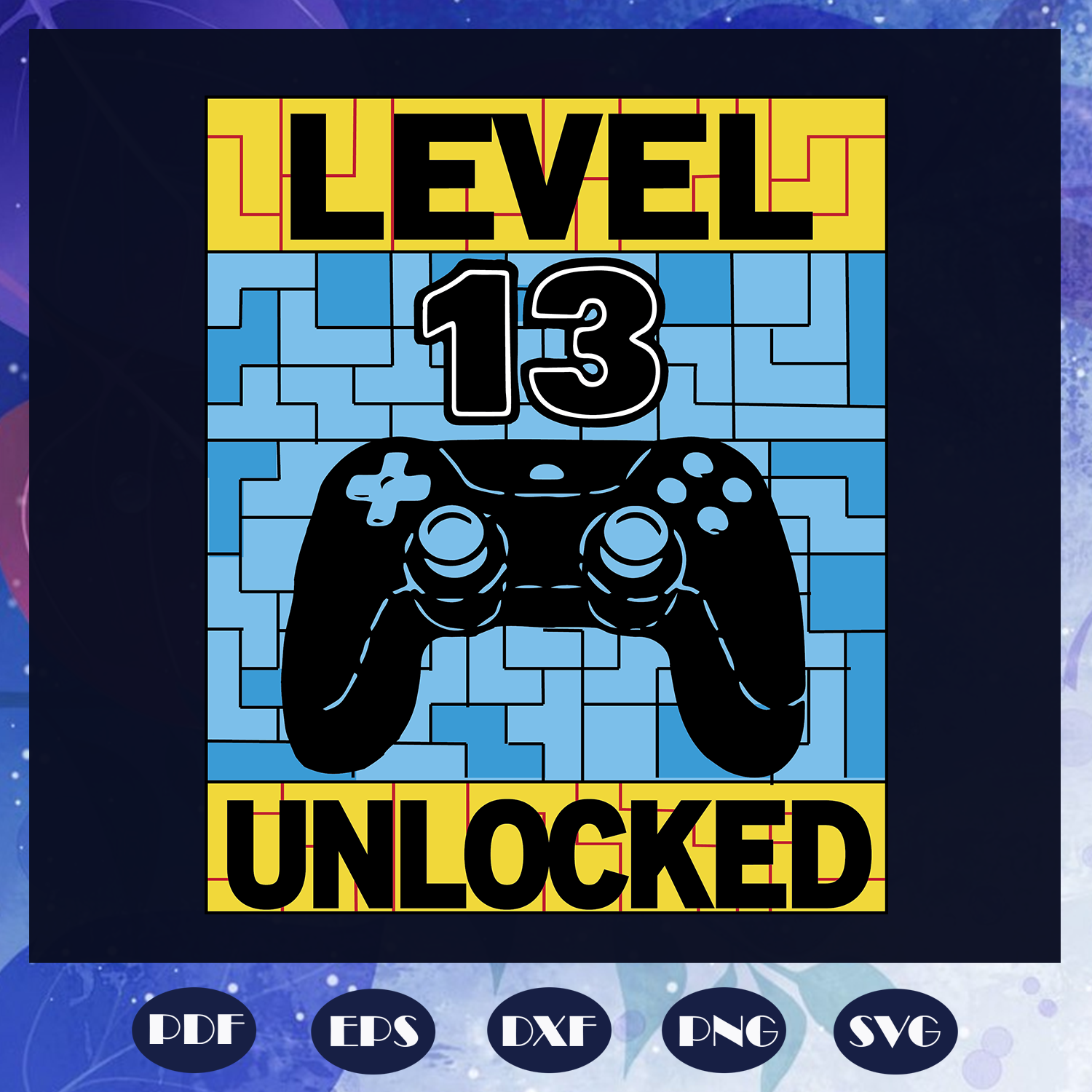 Level 13 unlocked, 100th Days svg, gamer svg,gamer shirt, lo | Inspire ...