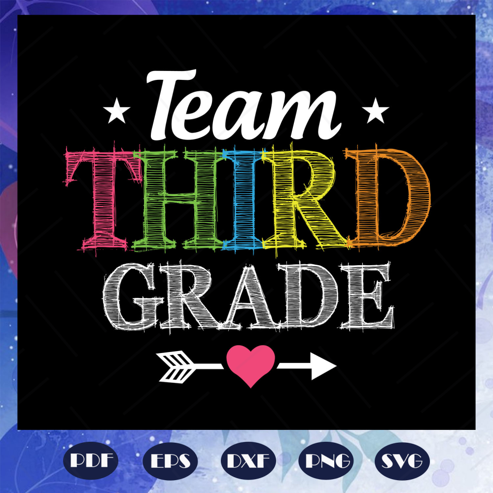 Team third grade, 3rd grade svg, back to school, first day o | Inspire ...