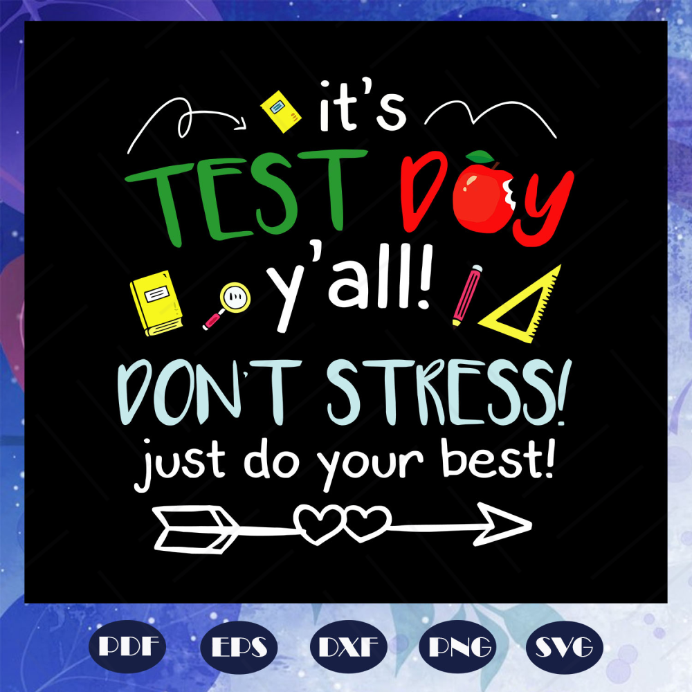 It is test day y all svg, Star svg, test day shirt, test day | Inspire ...