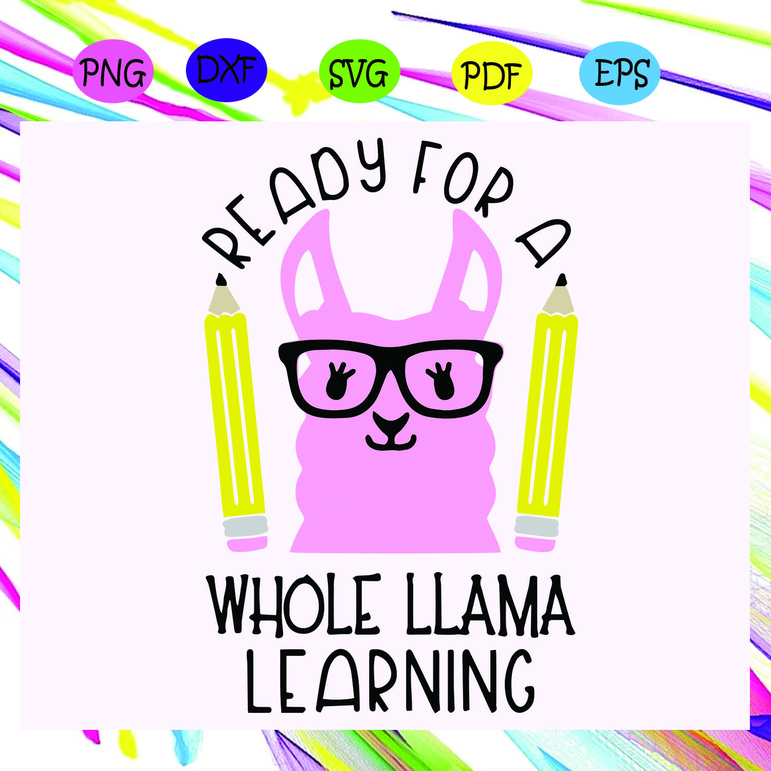 Ready for a whole llama learning, 100th Days svg, llama svg, | Inspire Uplift