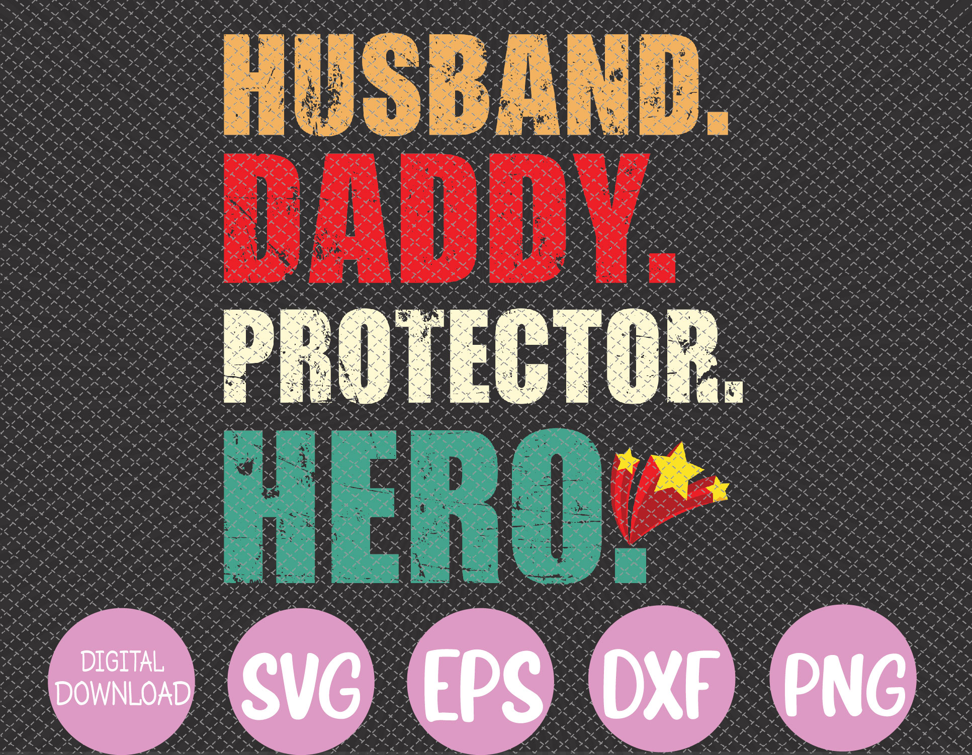 Husband Daddy Protector Svg Eps Png Dxf Digital Download Inspire husband-daddy-protector-svg-eps-png-dxf-digital-download-inspire