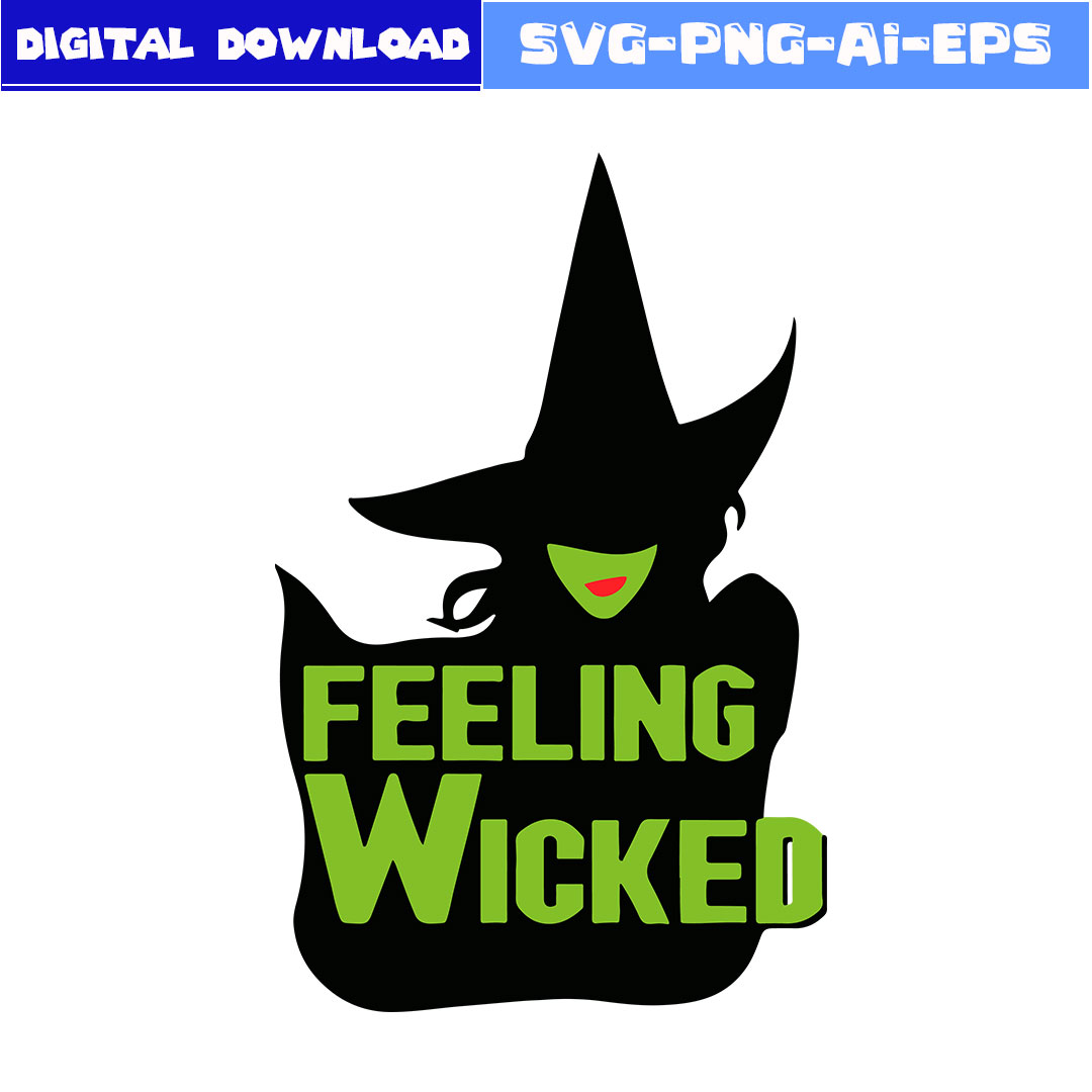 Feeling Wicked Halloween Svg, Feeling Wicked Svg, Witch Svg, | Inspire ...