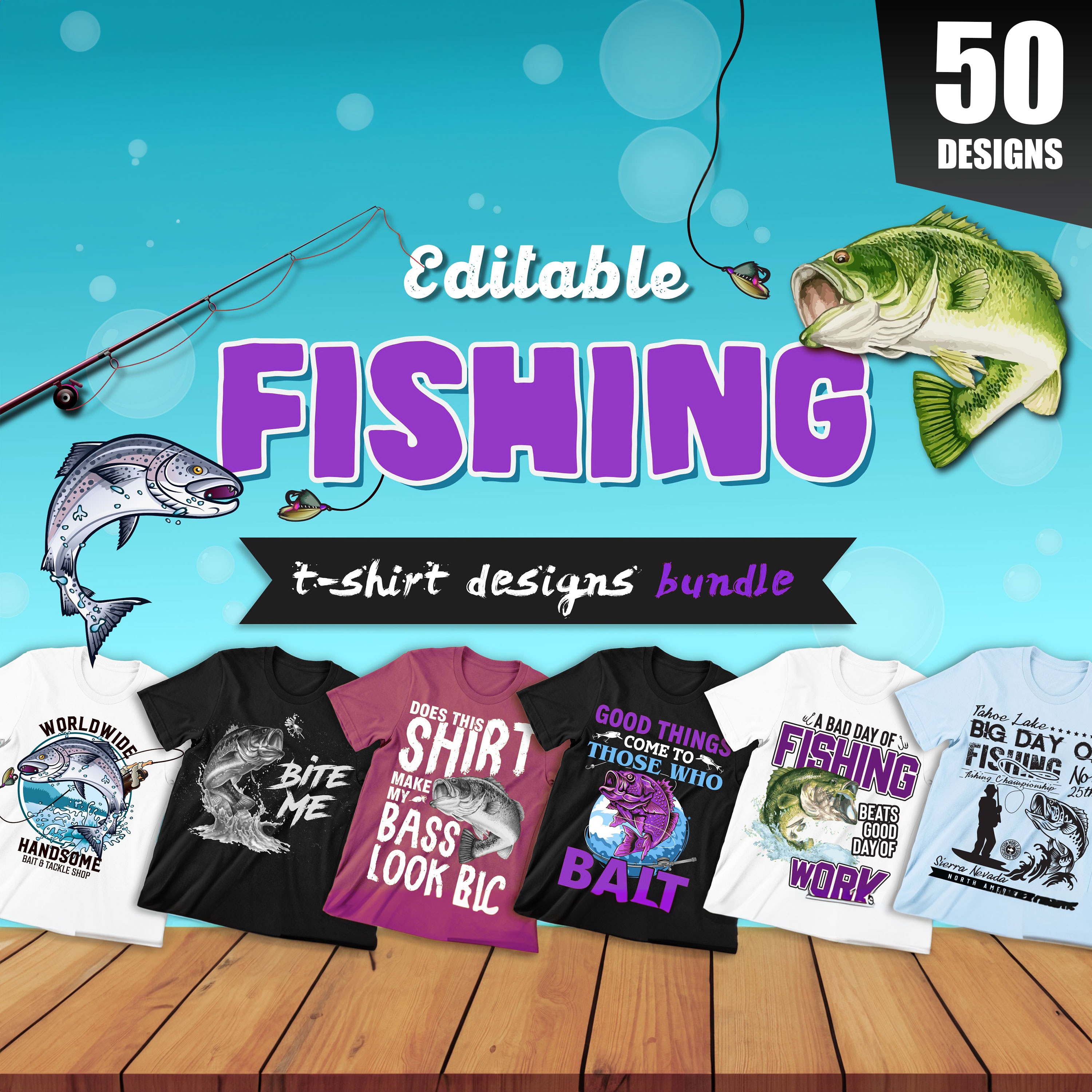 50 Editable Fishing T-Shirt Designs Bundle | V1 | Inspire Uplift