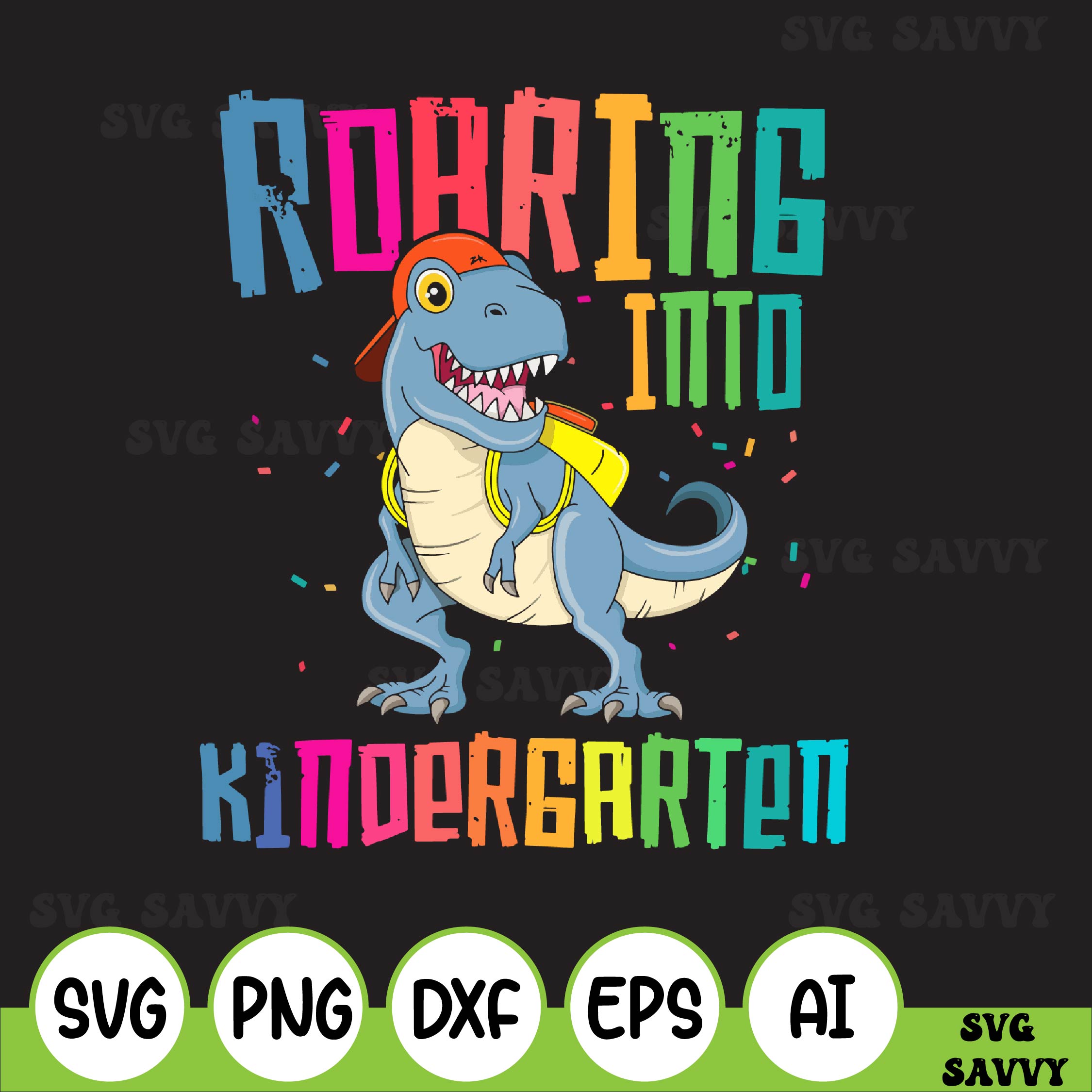 Roaring Into Kindergarten T Rex Svg, Back To School Svg, Roa - Inspire ...