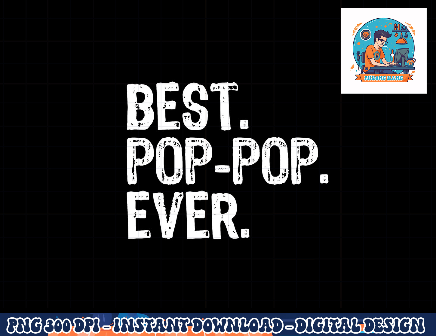 Best Pop-Pop Ever Family Funny Cool PopPop png, sublimation - Inspire ...