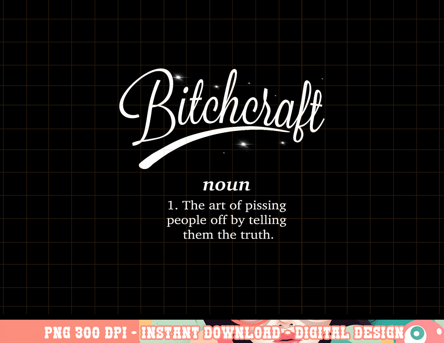 Bitchcraft Funny Meme png, sublimation copy - Inspire Uplift