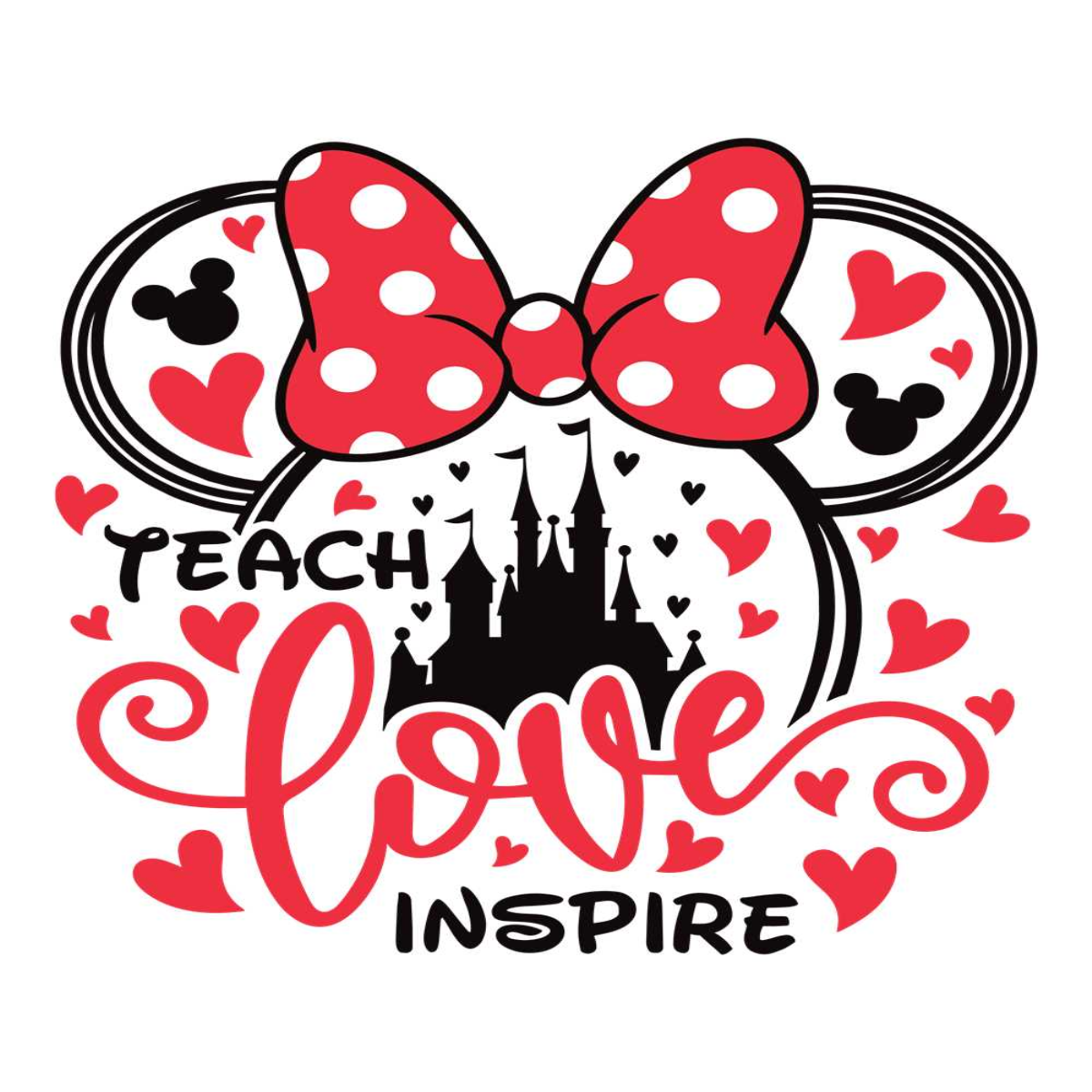 Teach Love Inspire SVG Disney Teacher SVG, Back To School SV - Inspire ...
