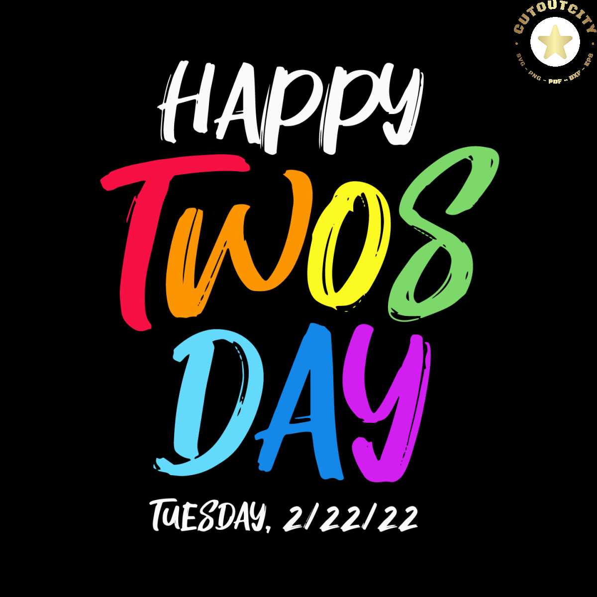 Happy Twos Day Tuesday 2 22 22 Svg, Happy Twosday 2022 Svg, | Inspire ...