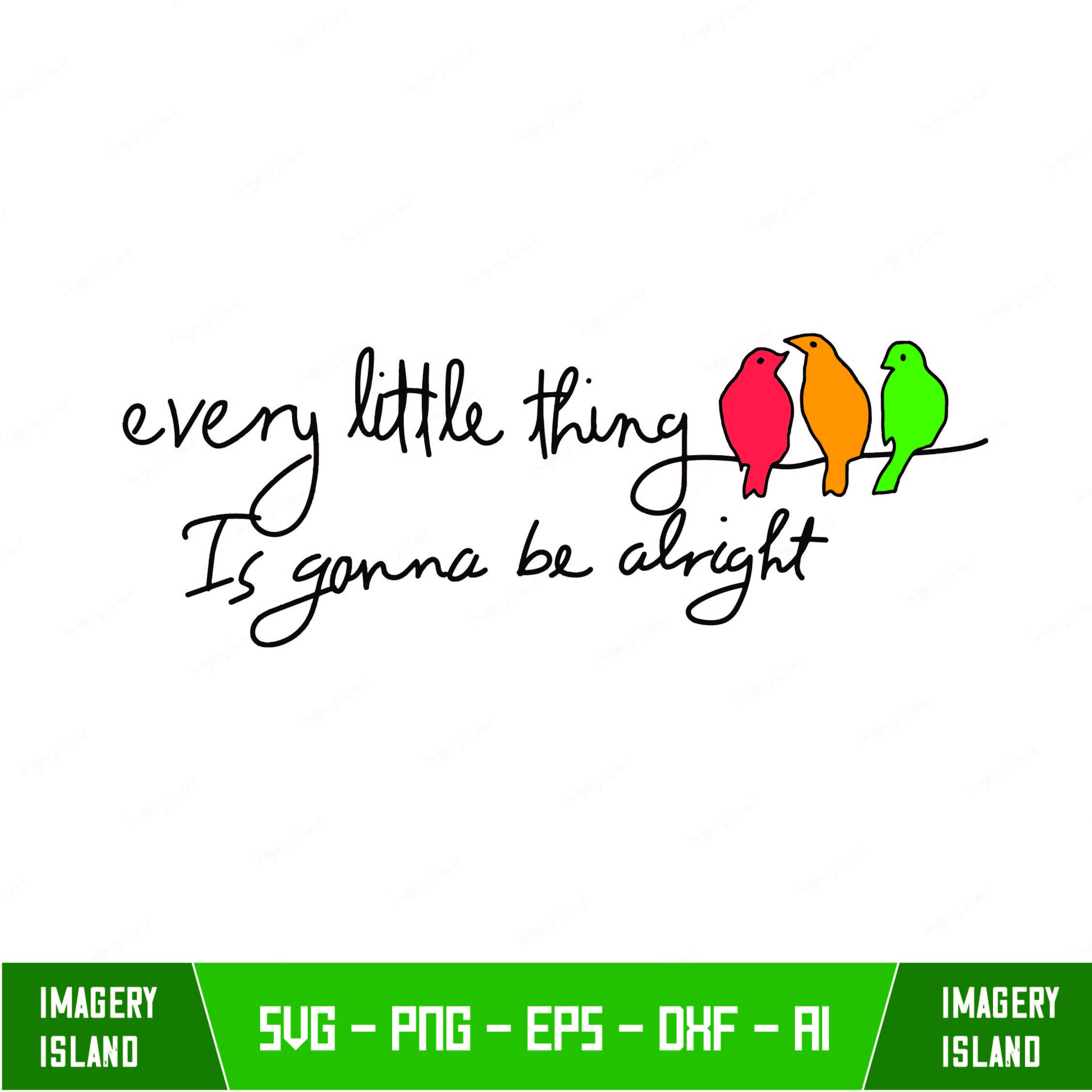 Every Little Thing Gonna Be Alright Png - Inspire Uplift