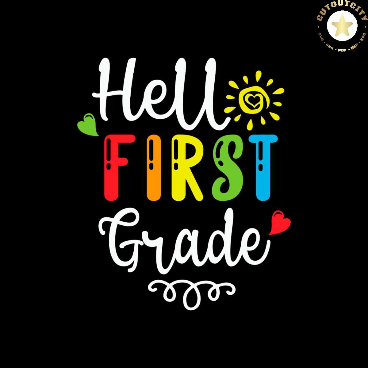 Hello First Grade Sun Heart SVG PNG | Inspire Uplift