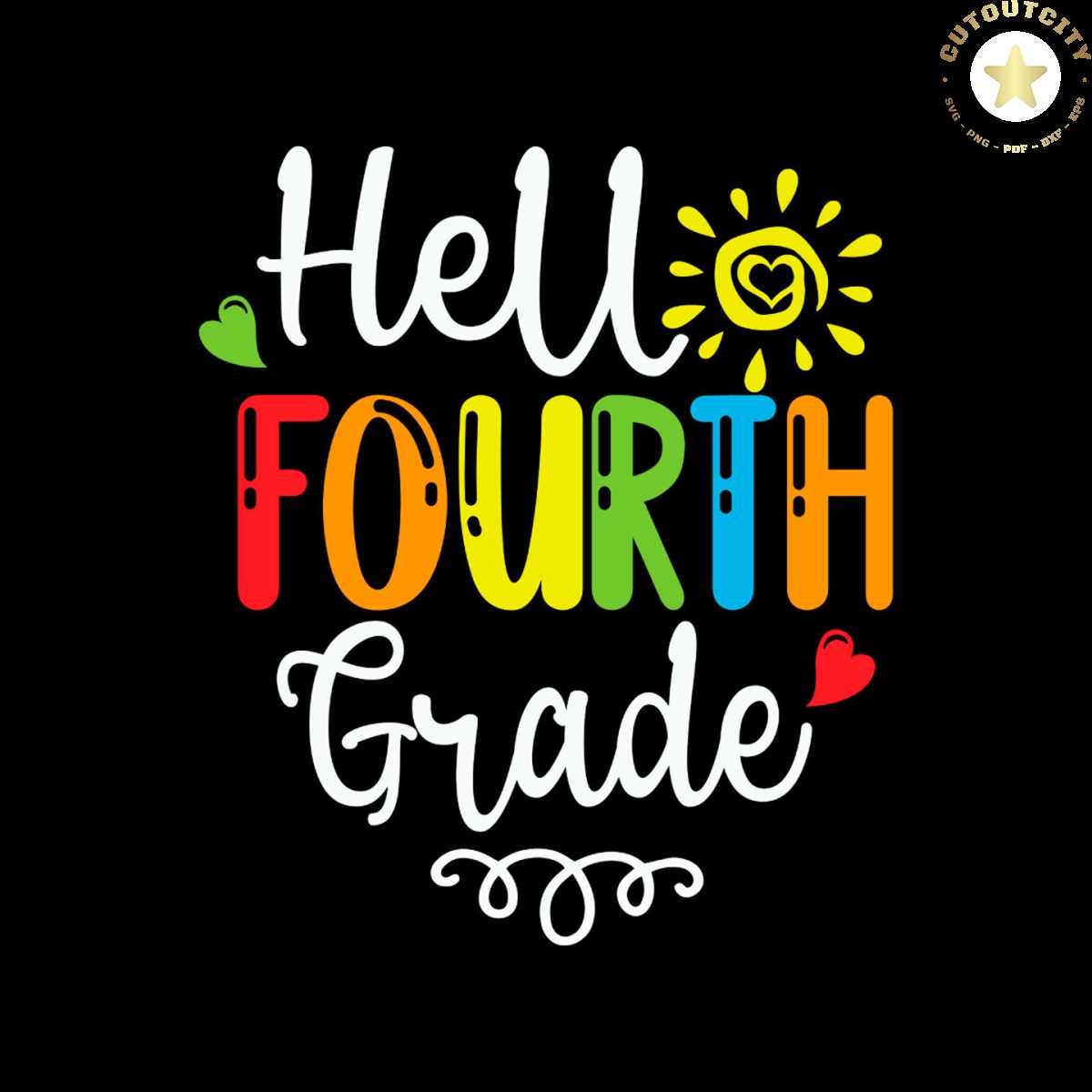 Hello Fourth Grade Sun Heart SVG PNG | Inspire Uplift