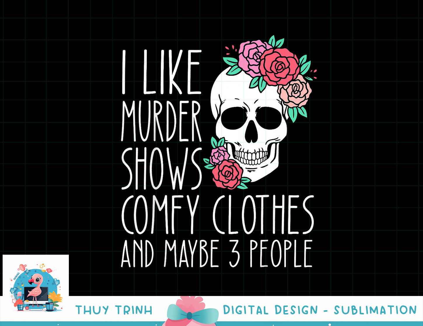 Funny I like murder shows comfy clothes and maybe 3 people p - Inspire ...