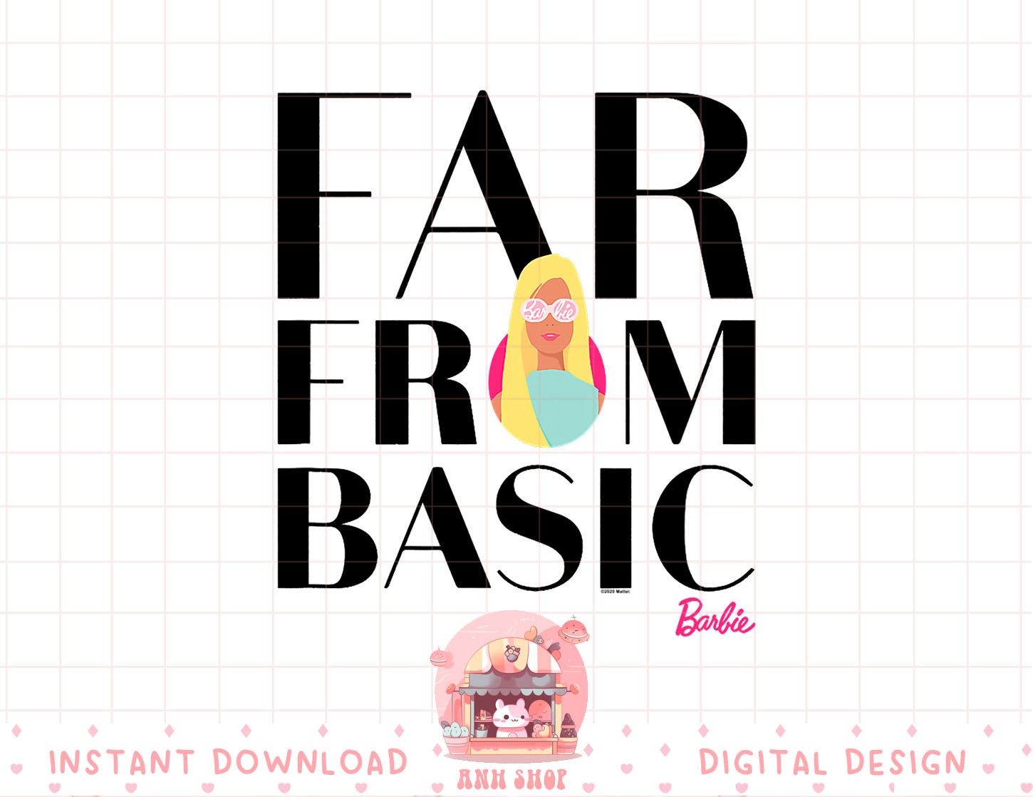 Barbie - Far From Basic png, sublimation copy | Inspire Uplift
