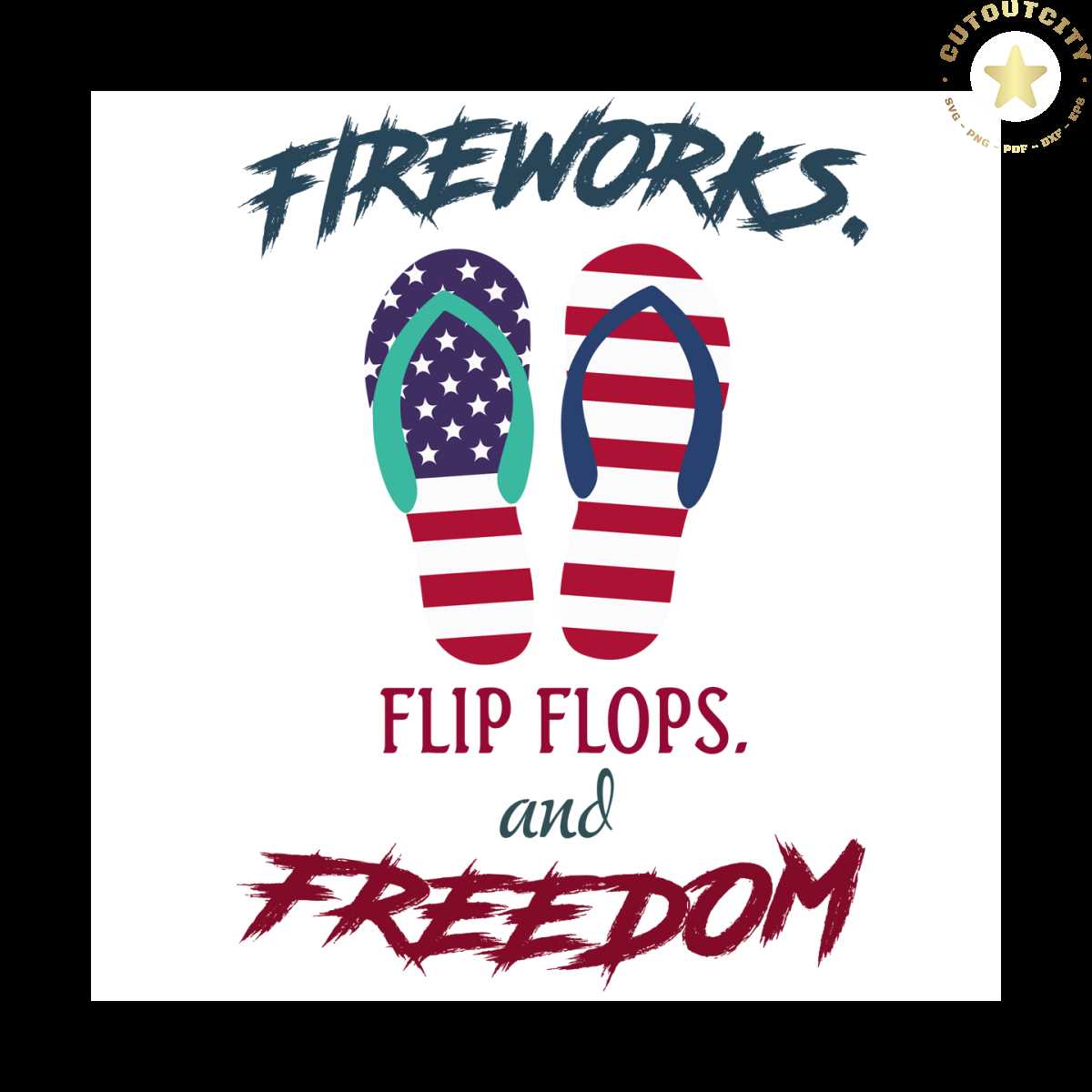 Firework Flip Flop And Freedom, Independence Day Svg, 4th Of | Inspire ...